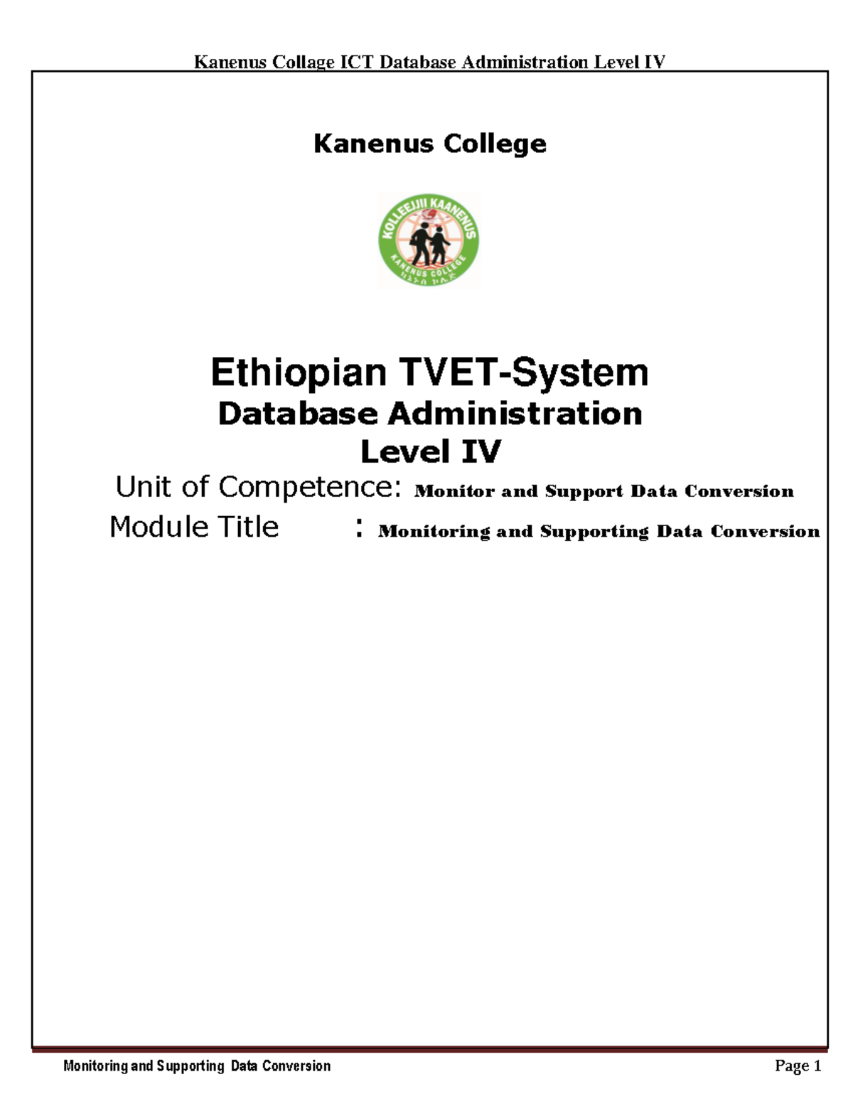 ICT ITS4 04 0811 Monitor and Support Data Conversion - Kanenus College ...