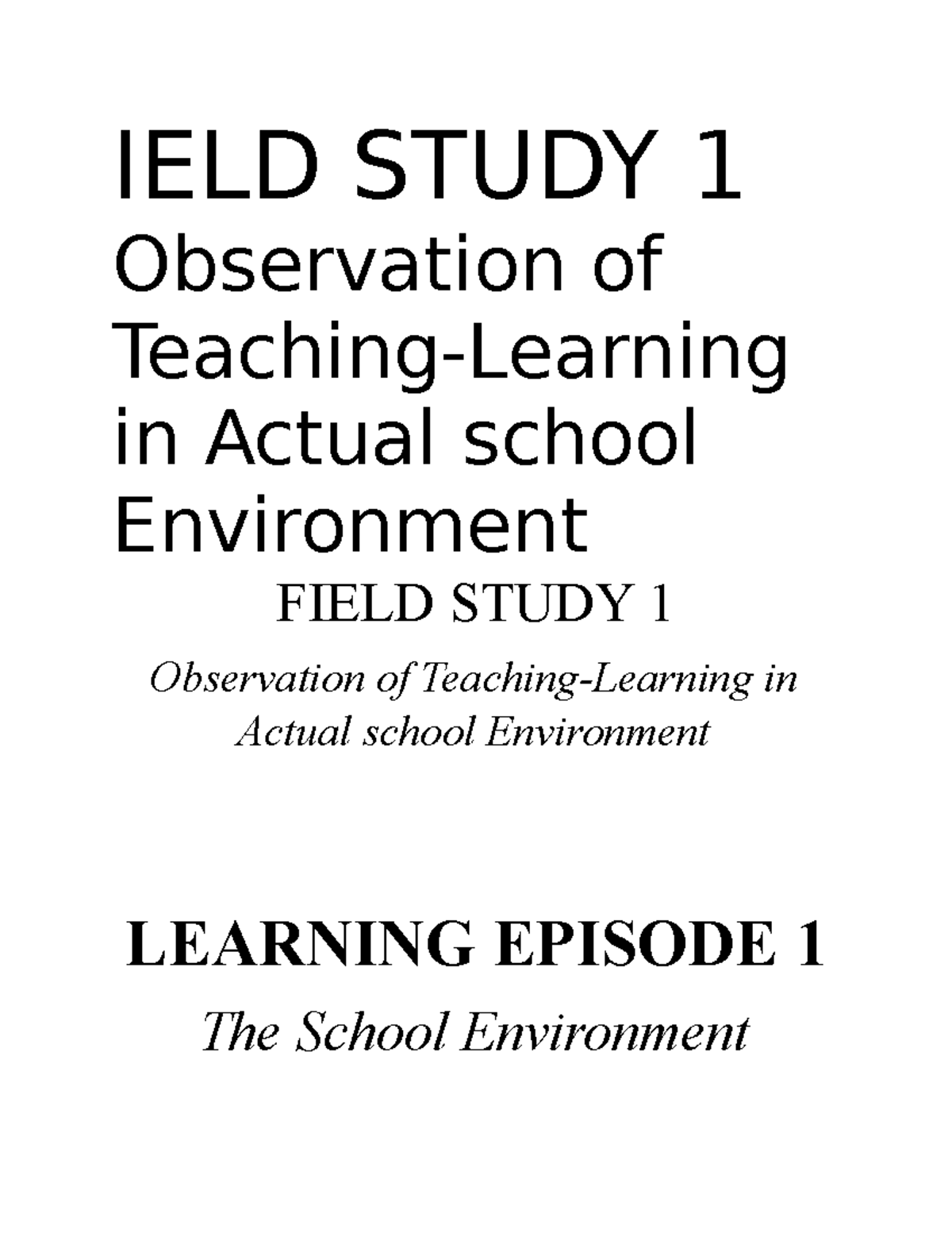 FIELD STUDY EPIOSDE 8 - IELD STUDY 1 Observation of Teaching-Learning ...