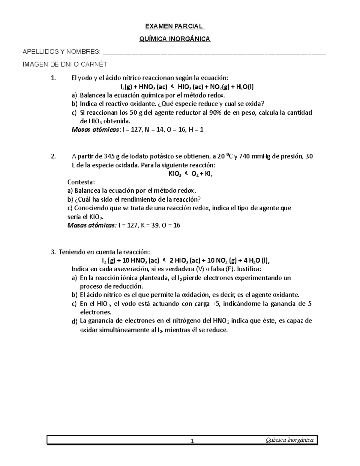 Examen Parcial QI-2 - guíense - 1 Química Inorgánica EXAMEN PARCIAL QUÍMICA INORGÁNICA APELLIDOS ...