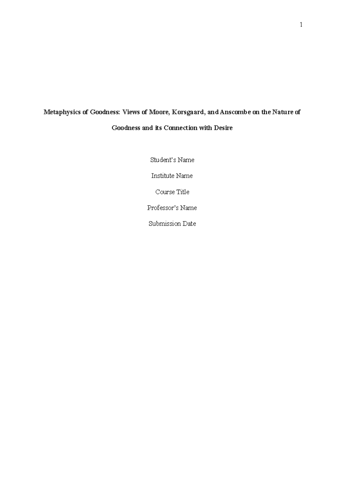 Argument Goodness - Metaphysics of Goodness: Views of Moore, Korsgaard ...