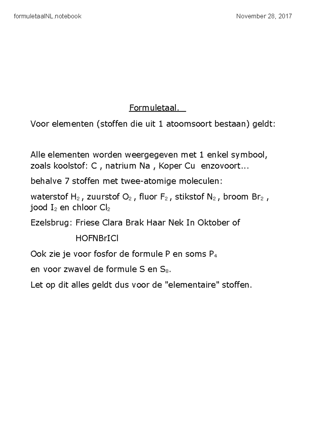 Aantekening fromuletaal - Formuletaal. Voor elementen (stoffen die uit ...