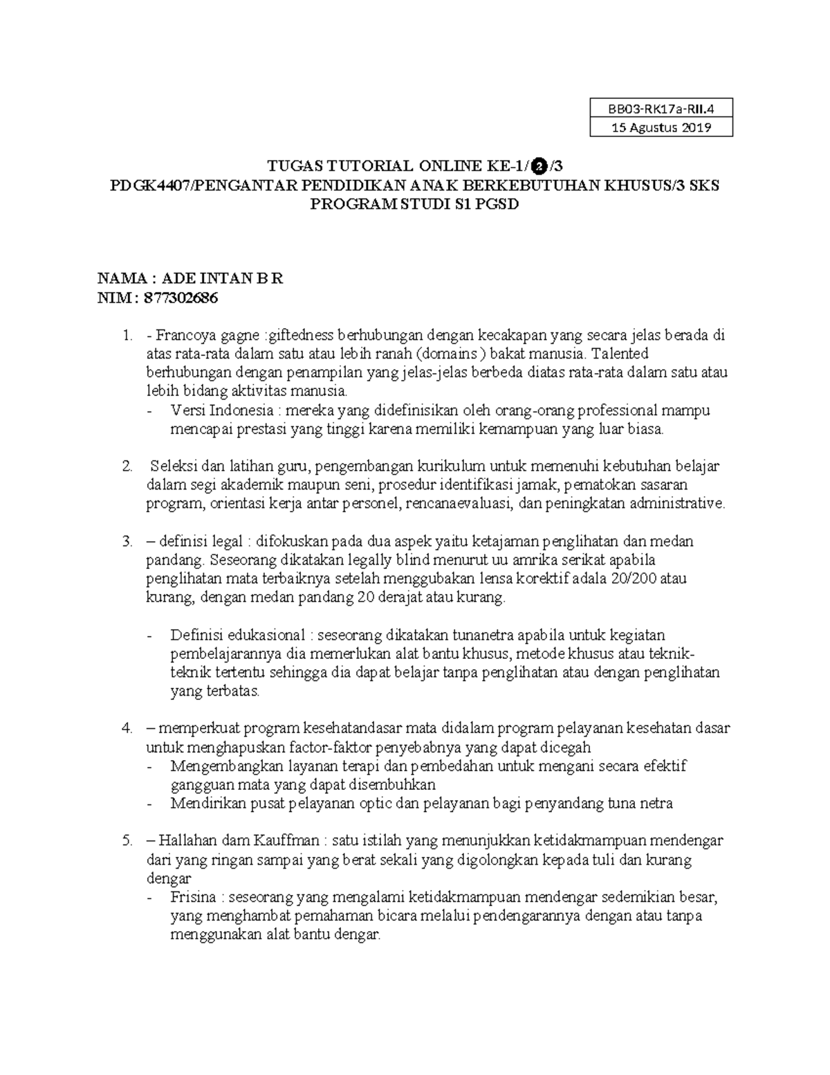 877302686 ADE Intan Tugas 2 PDGK4407 - BB03-RK17a-RII. 15 Agustus 2019 TUGAS TUTORIAL ONLINE KE ...
