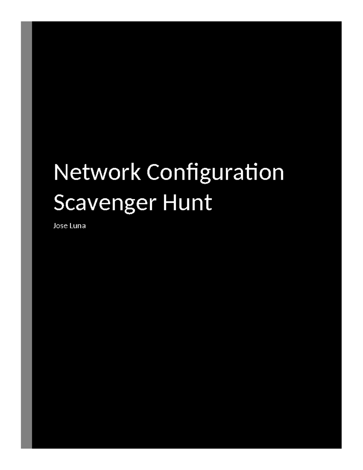 Cyb 210 Network Configuration Scavenger Hunt Network Configuration Scavenger Hunt Jose Luna