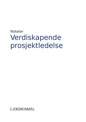 Oppsummering Verdiskapende Prosjektledelse - OPPSUMMERINGSFORELESNING ...