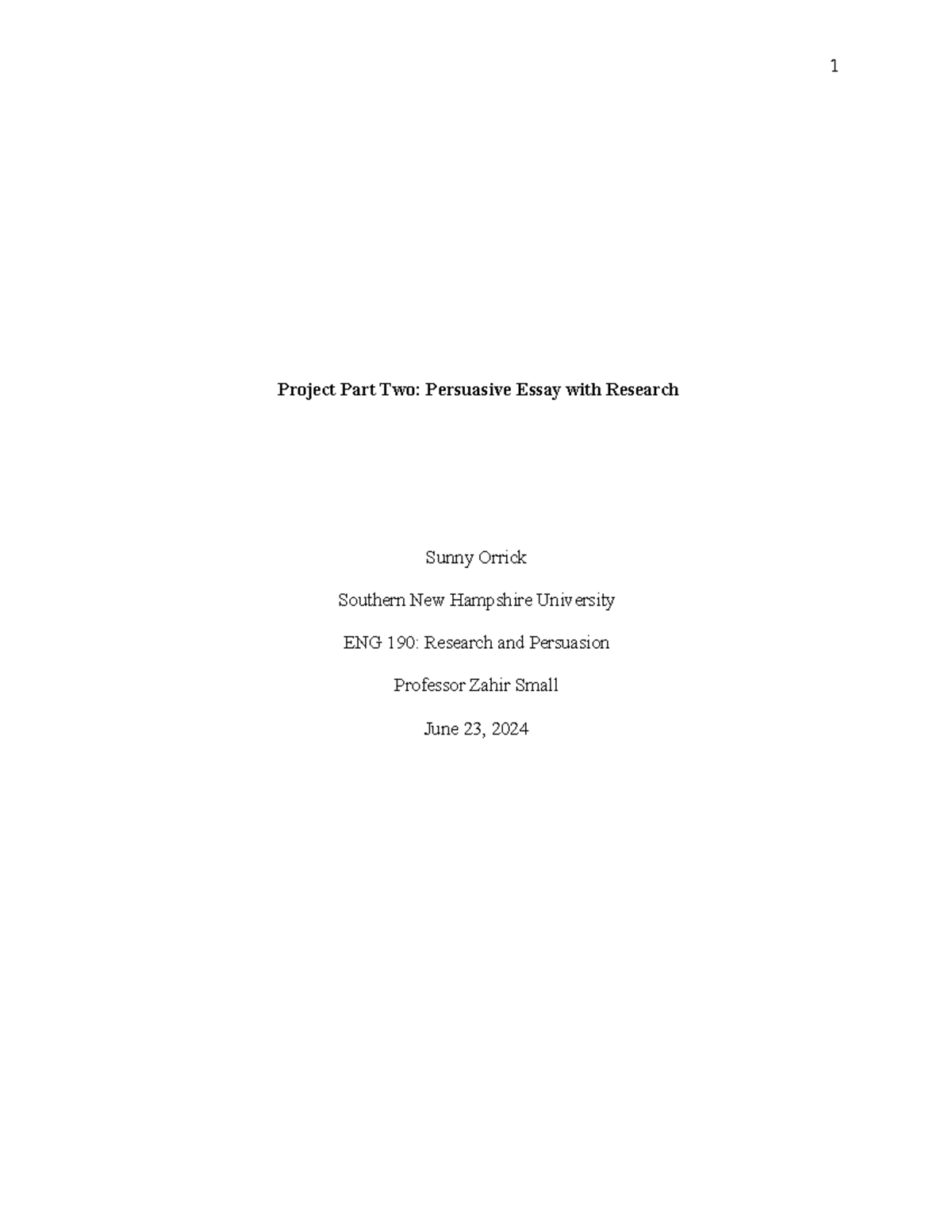 Essay finished 62124 - final project - Project Part Two: Persuasive ...