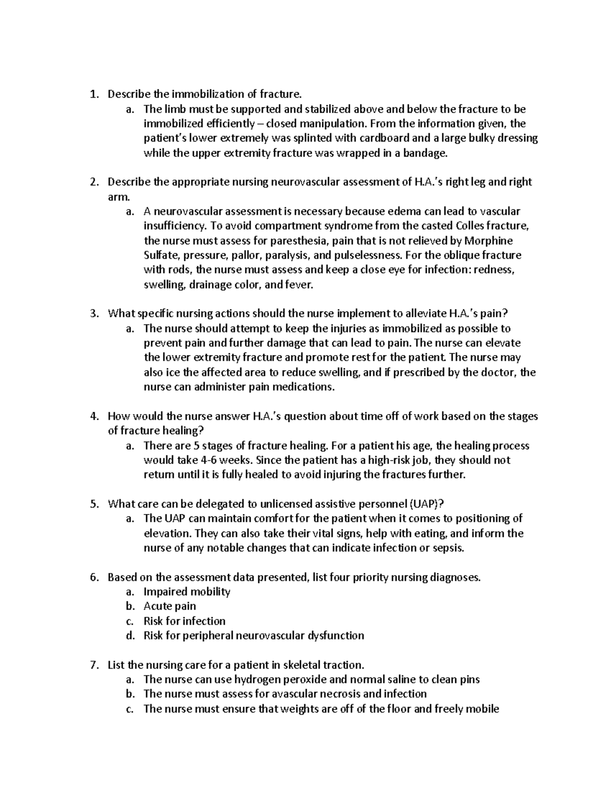 Musculoskeletal Case Study - Describe the immobilization of fracture. a ...