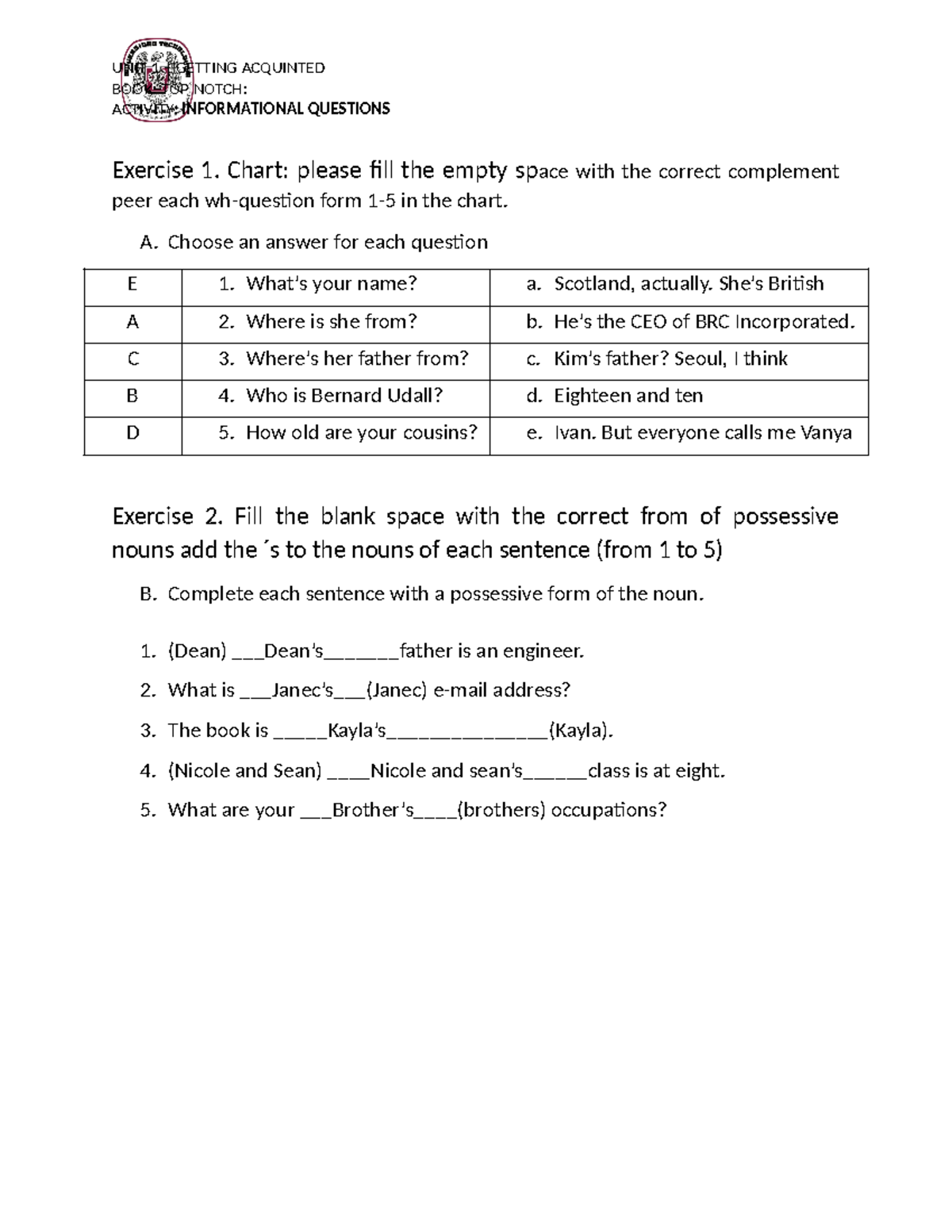Wh-questions adjectives - UNIT 1 – GETTING ACQUINTED BOOK: TOP NOTCH ...