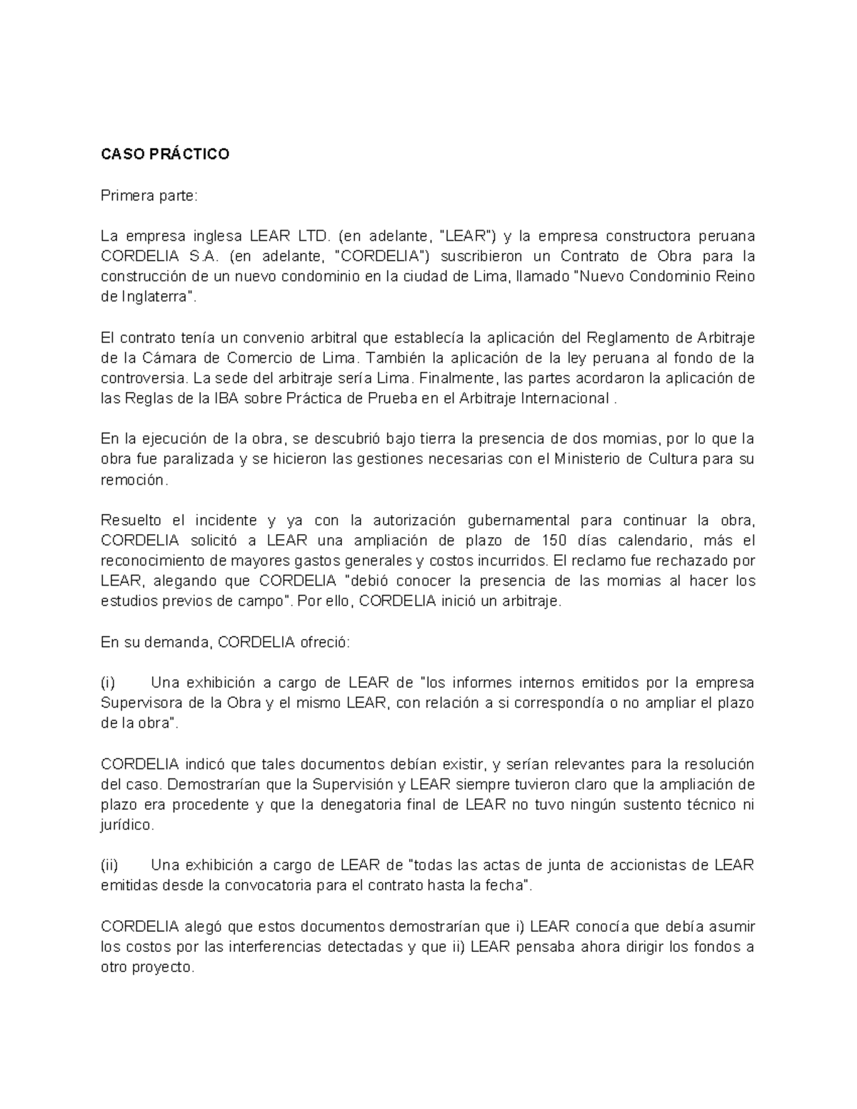 Control 3 y Estrategia - Arbitraje - CASO PRÁCTICO Primera parte: La empresa inglesa LEAR LTD ...