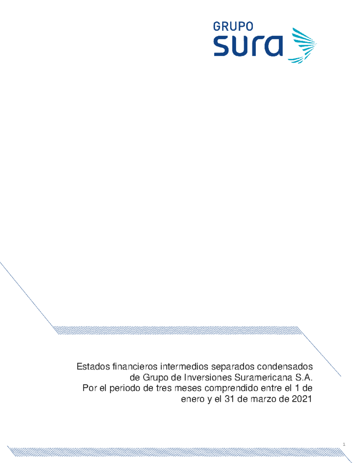 Grupo sura estados financieros separados 2021 1t - Estados financieros intermedios separados ...