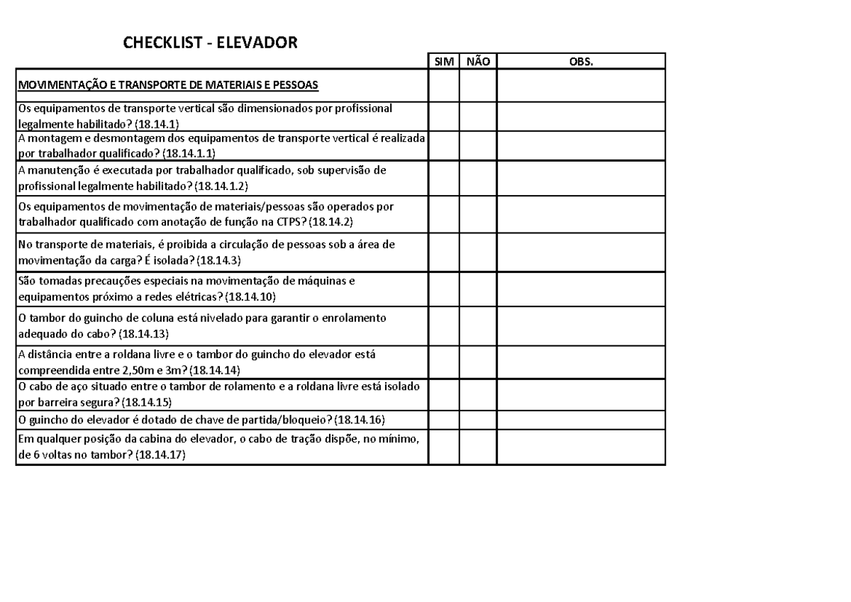Checklist elevador - CHECKLIST - ELEVADOR SIM NÃO OBS. Os equipamentos de transporte vertical ...