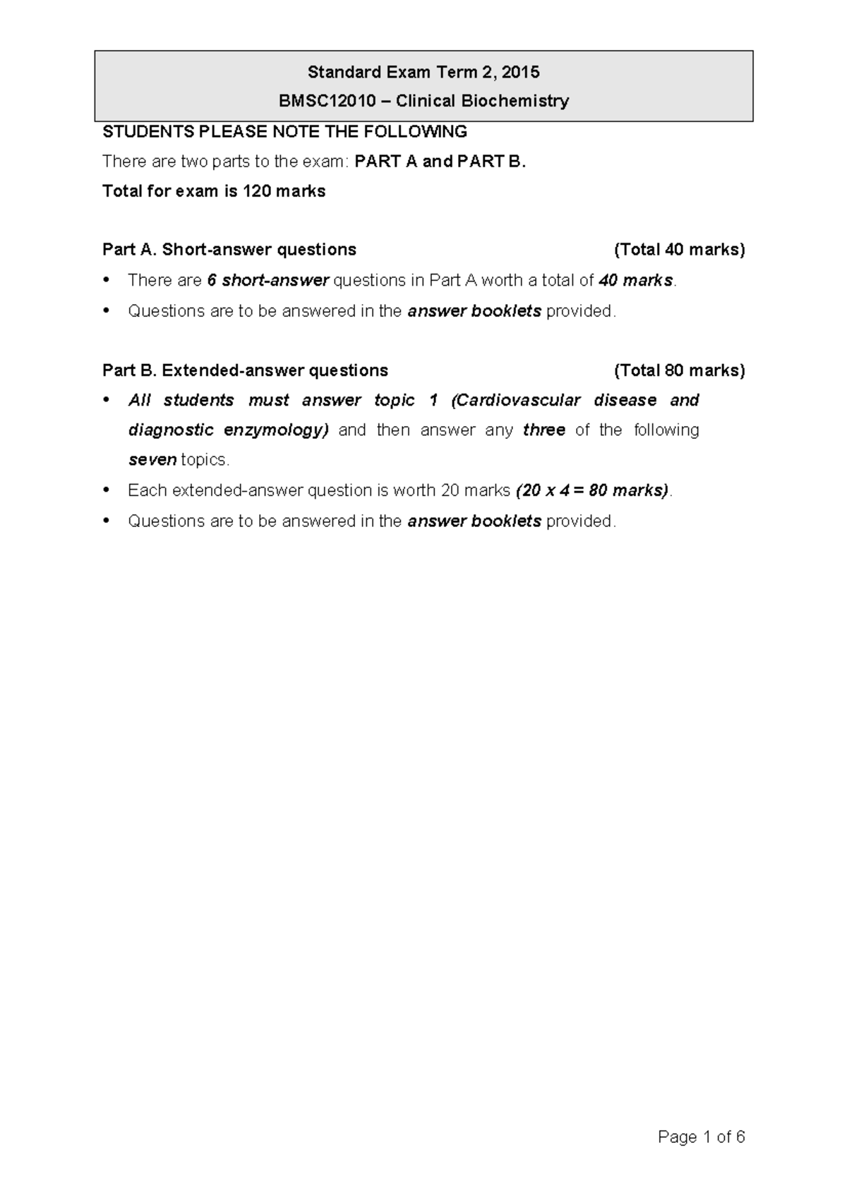 Exam 2015, questions - Standard Exam Term 2, 2015 BMSC12010 Clinical ...