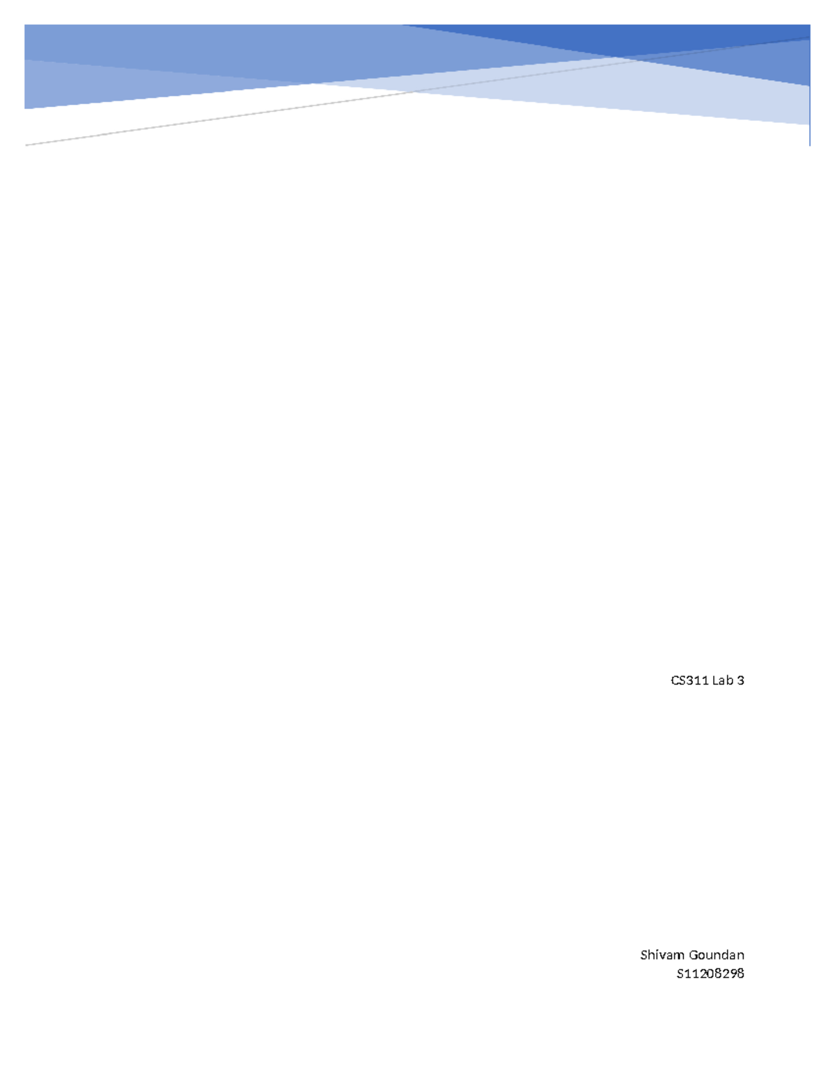 Cs311 lab 3 -s11208298 - labs - CS311 Lab 3 Shivam Goundan S 1 ...