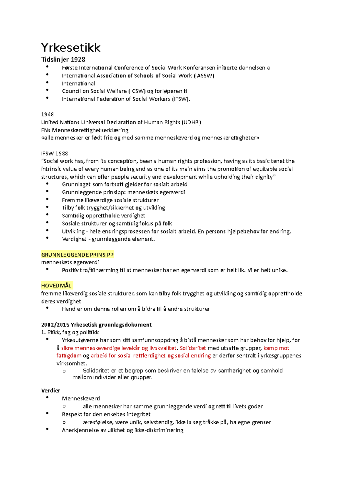 Notater fra forelesning om yrkesetikk - Yrkesetikk Tidslinjer 1928 Første International - Studocu