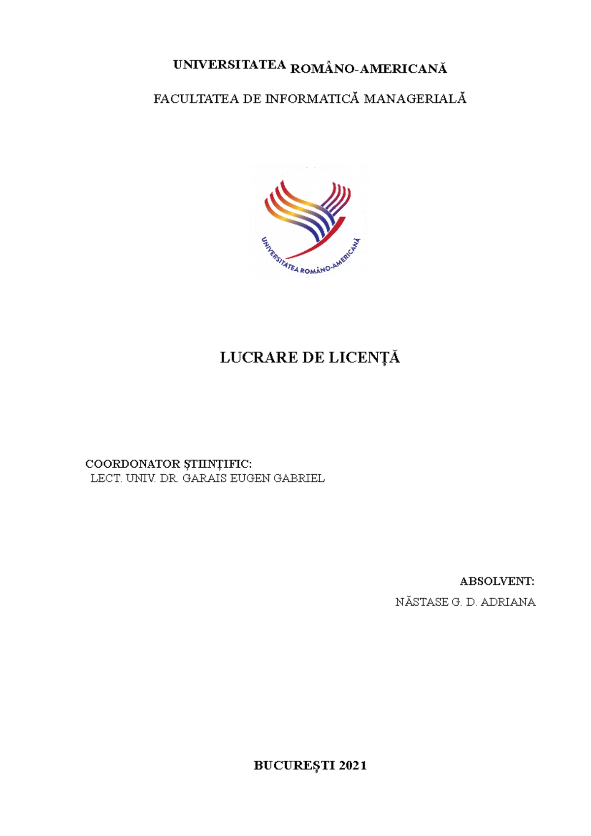 Lucrare-de-licenta - asdfghjkl;/ - BUCUREȘTI 2021 UNIVERSITATEA ROMÂNO ...