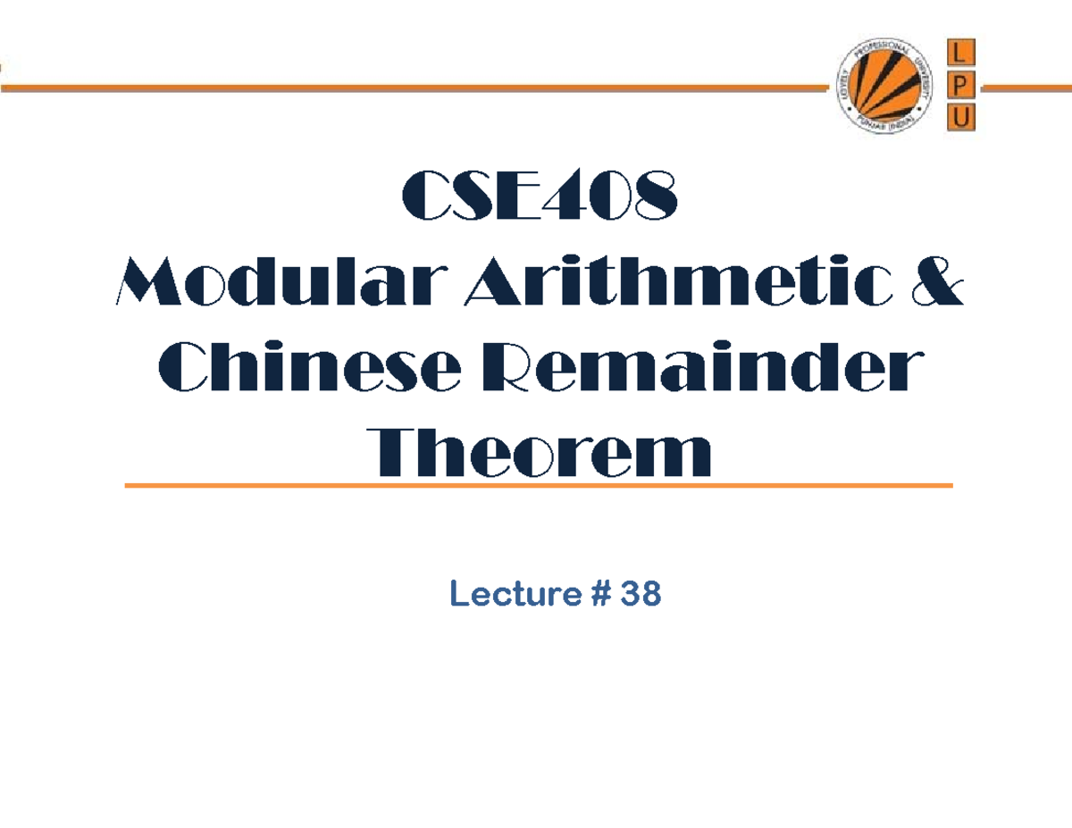 Lecture 38(Modular arth,chainees rem) - CSE Modular Arithmetic & Chinese Remainder Theorem - Studocu