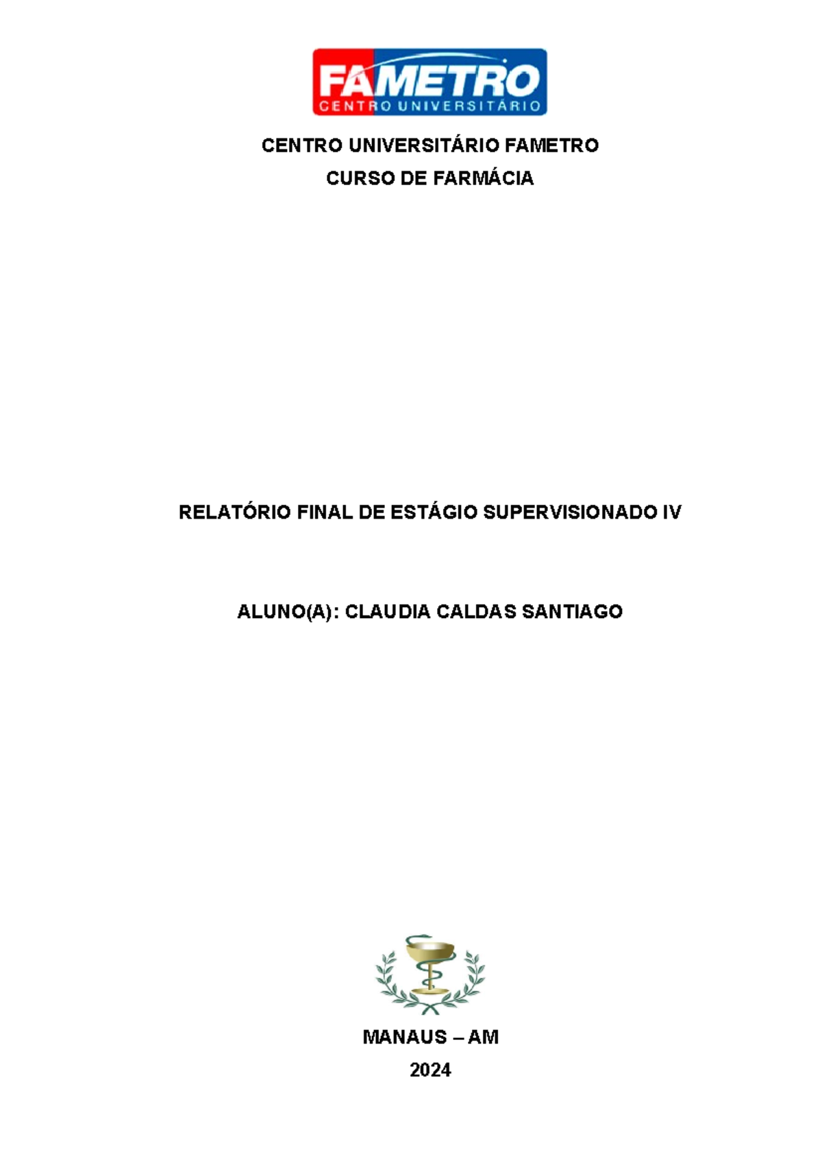 Relatório Final DE Estágio IV - CENTRO UNIVERSITÁRIO FAMETRO CURSO DE ...