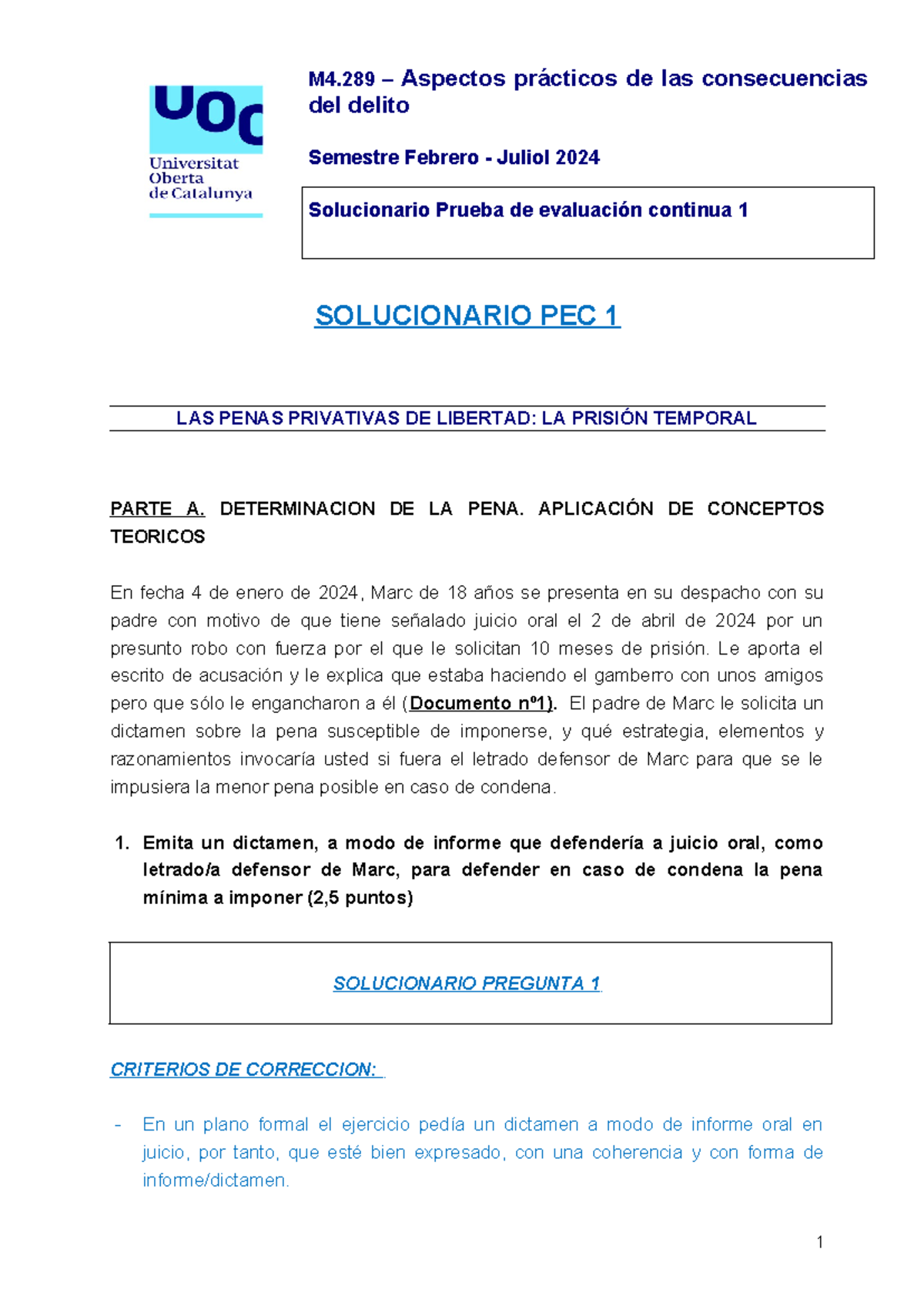 Solucionari IBE PEC1 - soluciones de la pec 1 - M4 – Aspectos prácticos de las consecuencias del ...