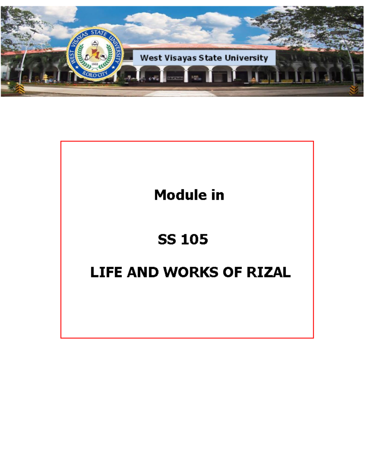 Rizal All Modules 1 - Module in SS 105 LIFE AND WORKS OF RIZAL Module ...