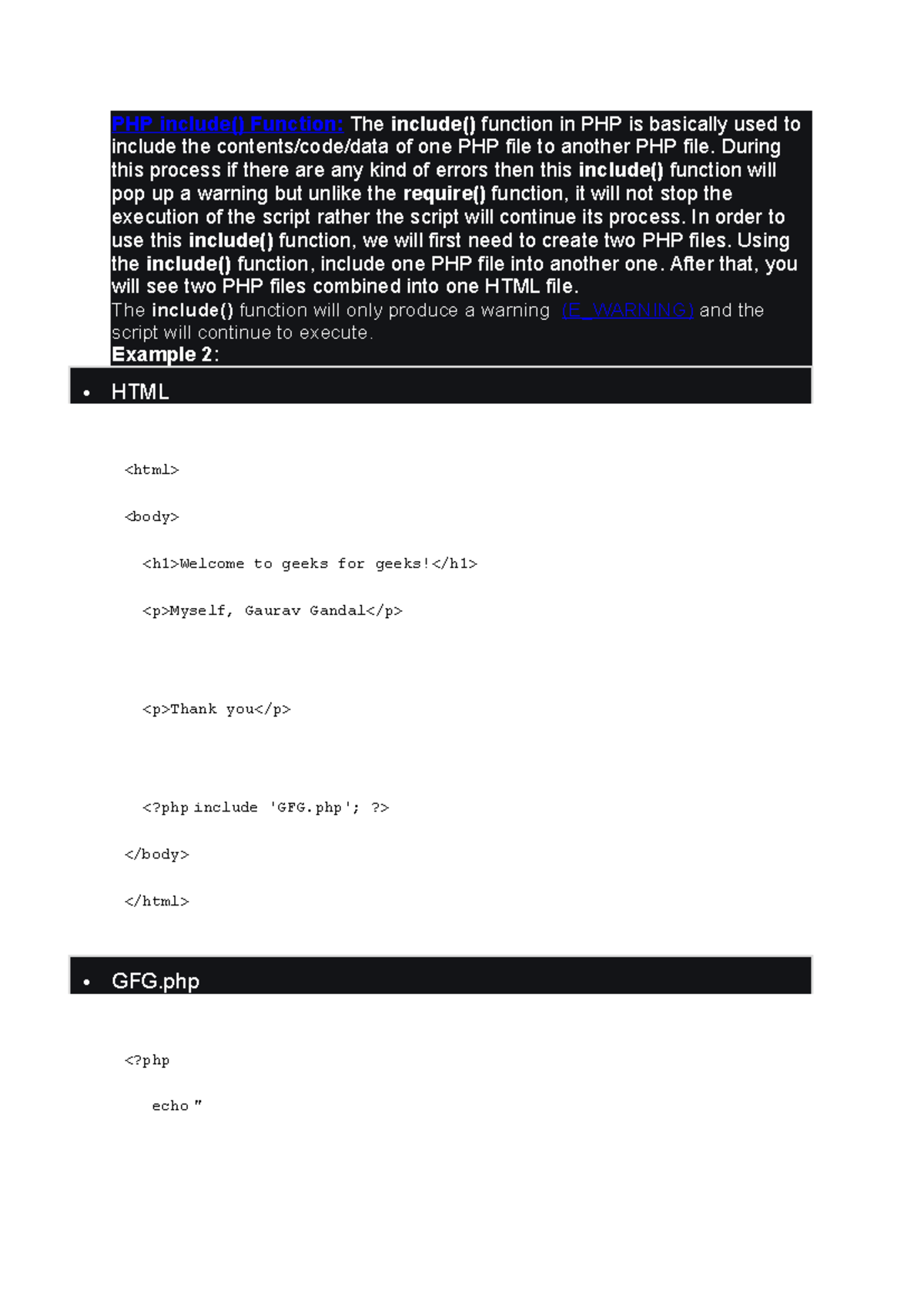 Unit 5 - none - PHP include() Function: The include() function in PHP is basically used to ...