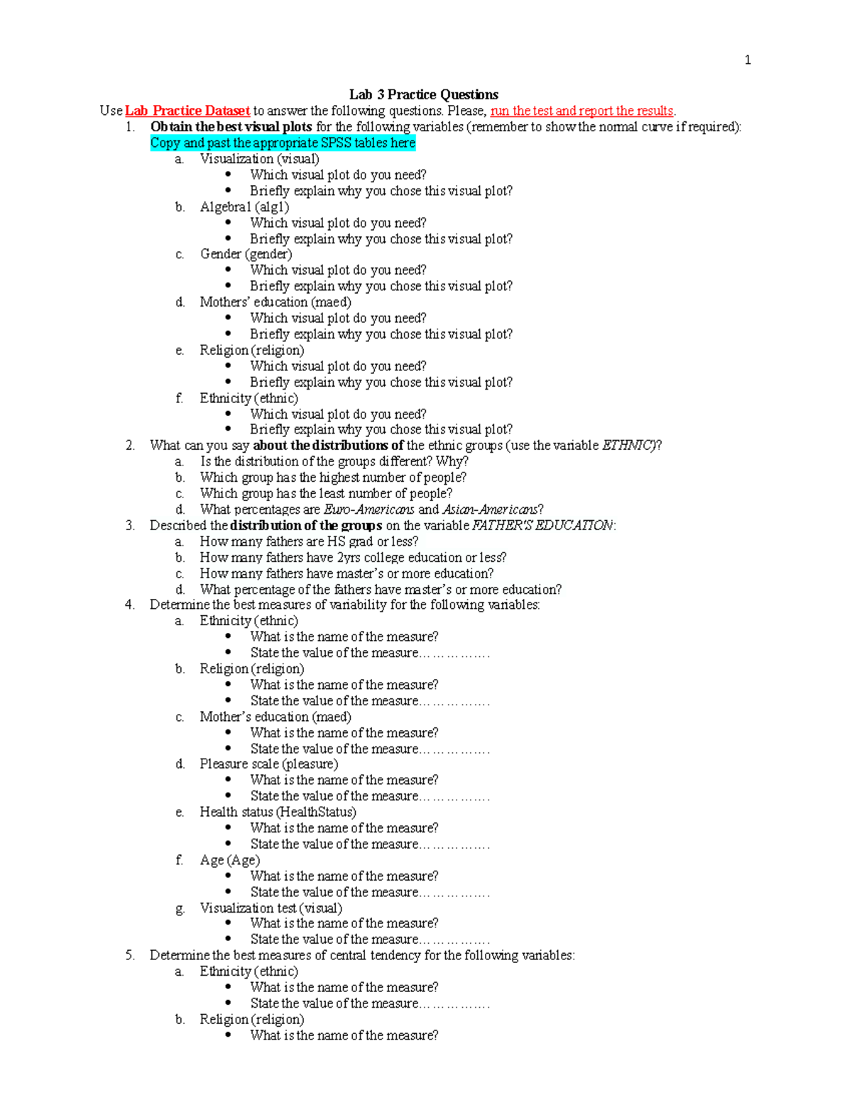 Lab 3 Practice Questions - 1 Lab 3 Practice Questions Use Lab Practice Dataset to answer the ...