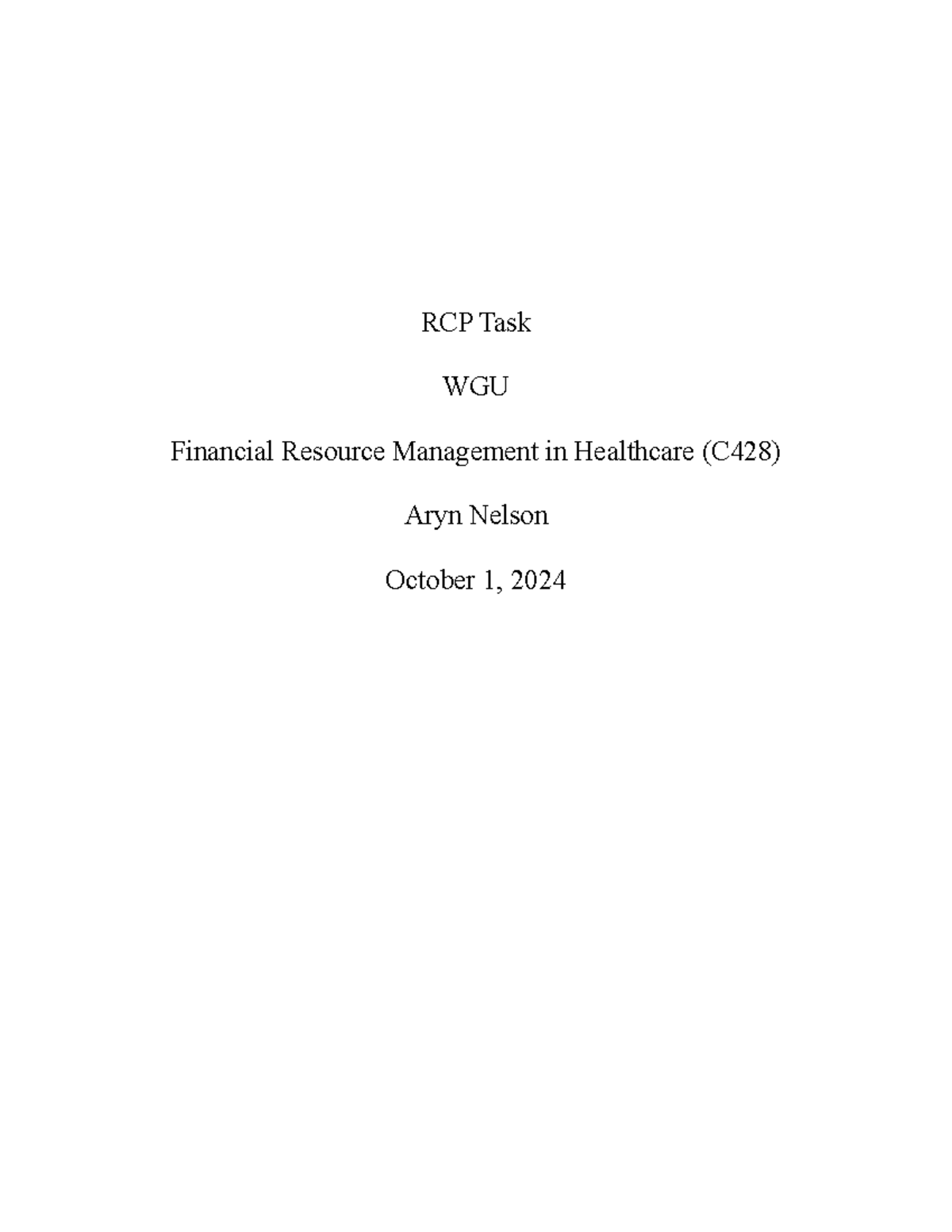 Performance Assessment - RCP Task WGU Financial Resource Management in ...