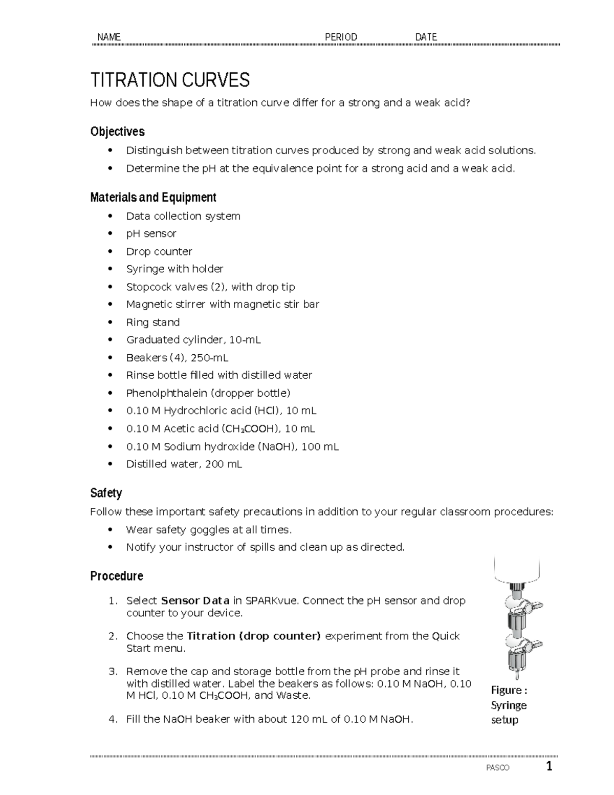 Titration Curves S - NAME PERIOD DATE TITRATION CURVES How does the shape of a titration curve ...