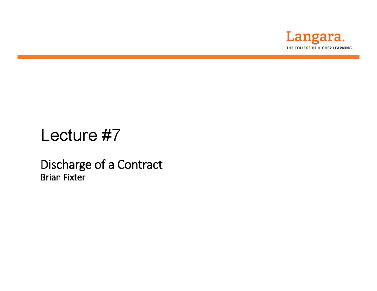 Lecture #7 - Discharge of Contracts - Discharge of a Contract ...