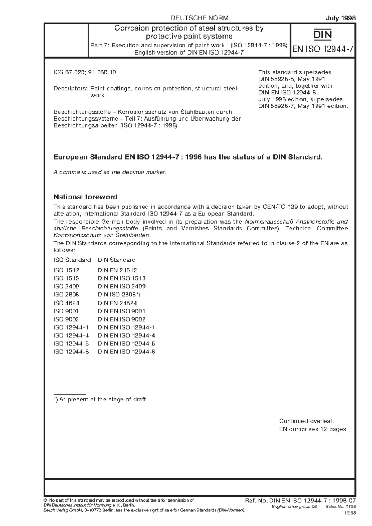 ISO 12944-7 - ICS 87; 91. Descriptors: Paint coatings, corrosion protection, structural steel ...
