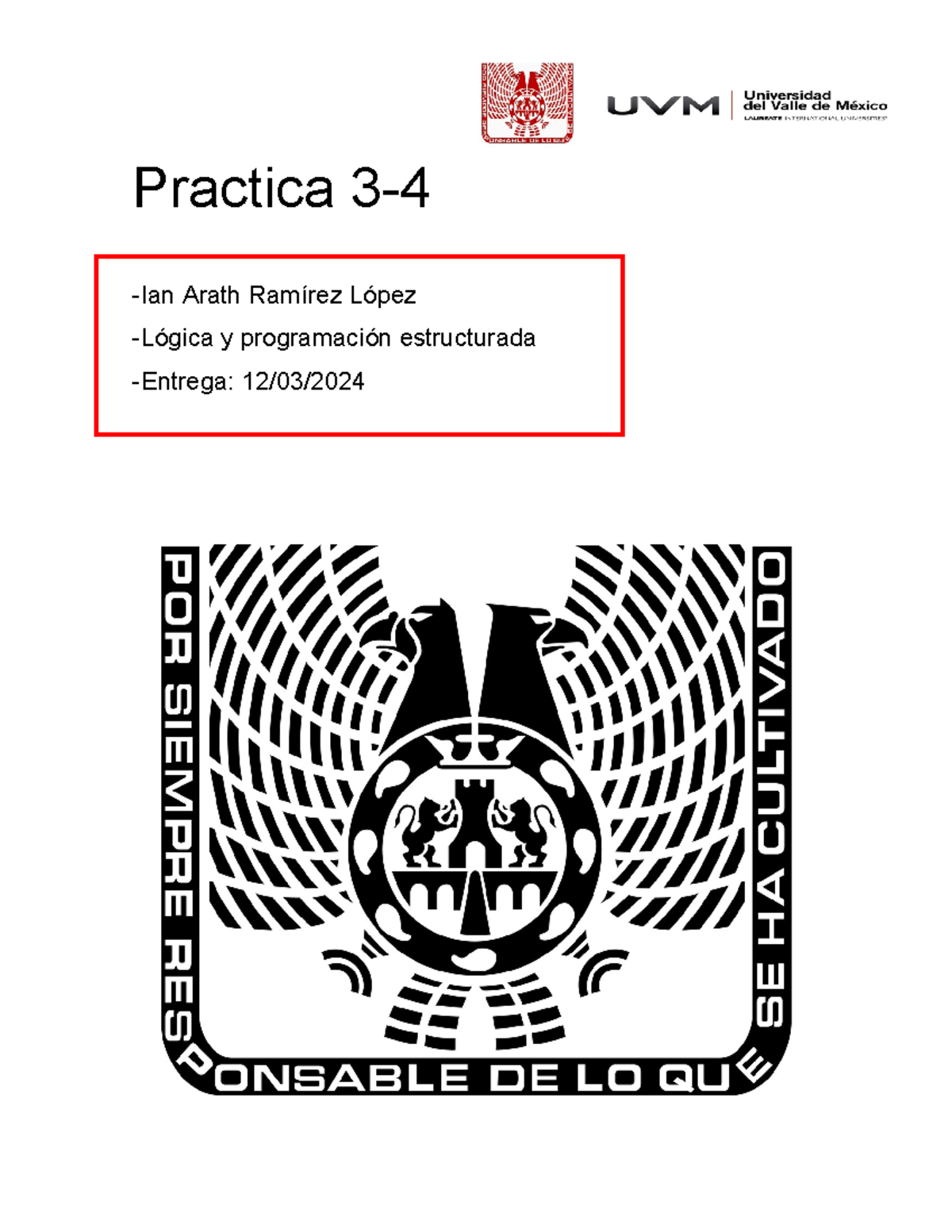 Practica 3-4 Ian Arath - Practica 3-Ian Arath Ramírez López -Lógica y programación estructurada ...