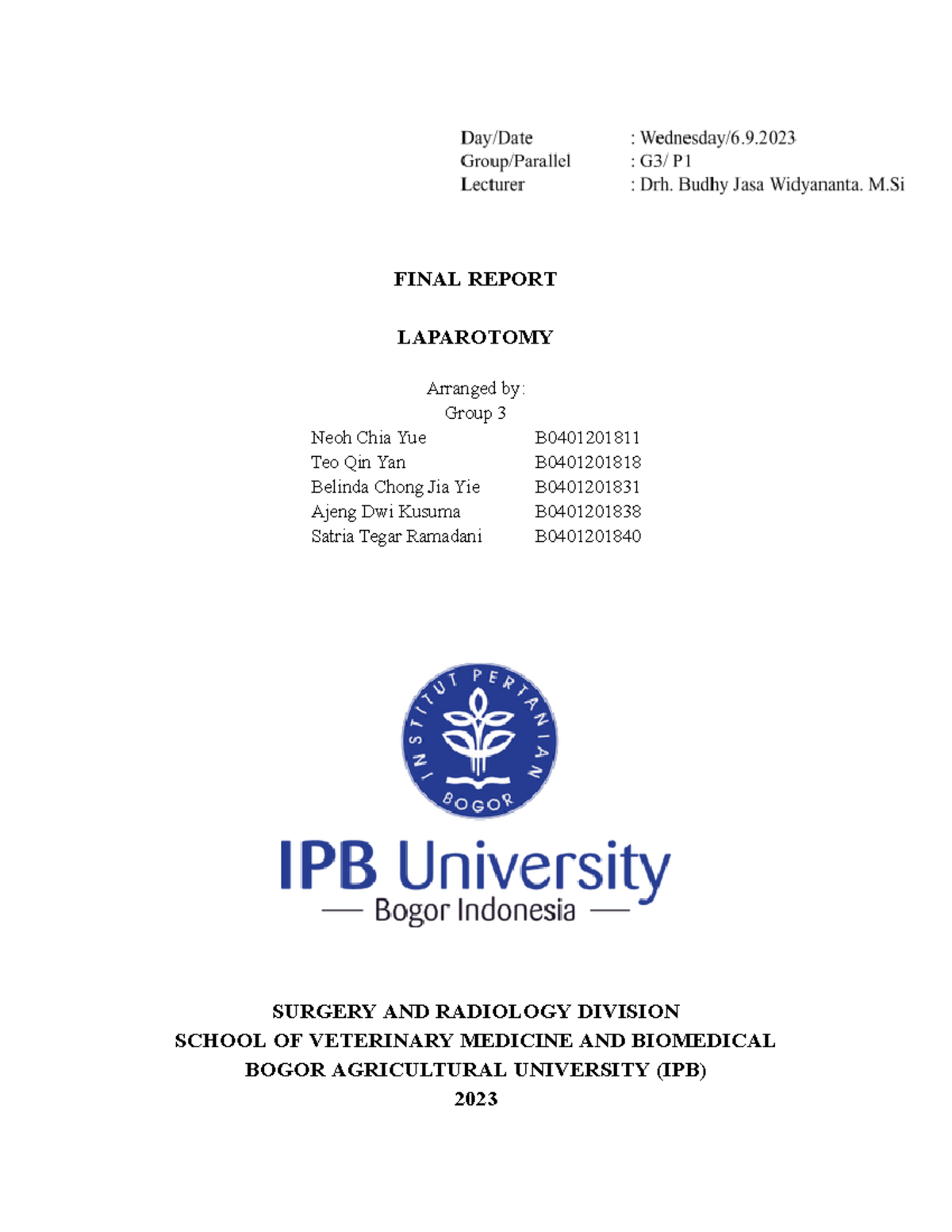 Laparotomy Makalah Group 3 - FINAL REPORT LAPAROTOMY Arranged by: Group ...