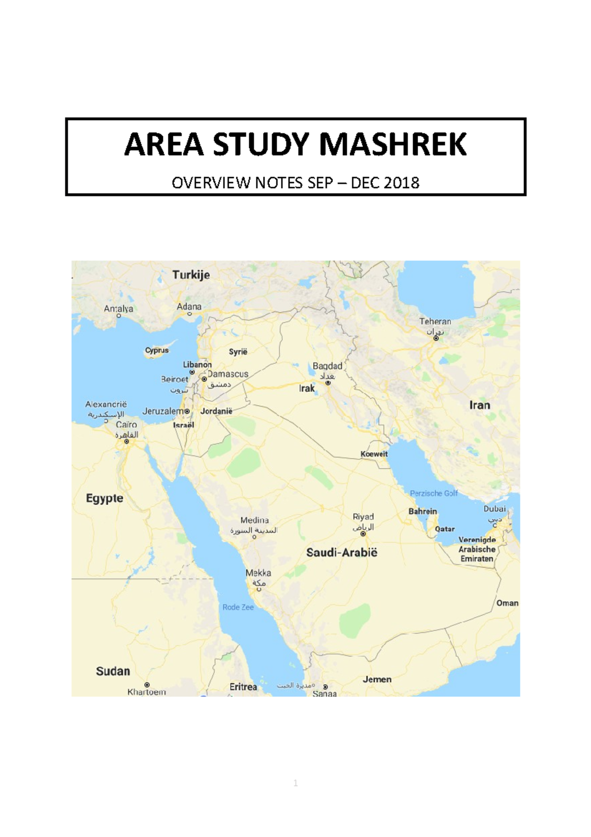 Mashrek notities-volledig h1-h10 - AREA STUDY MASHREK OVERVIEW NOTES ...
