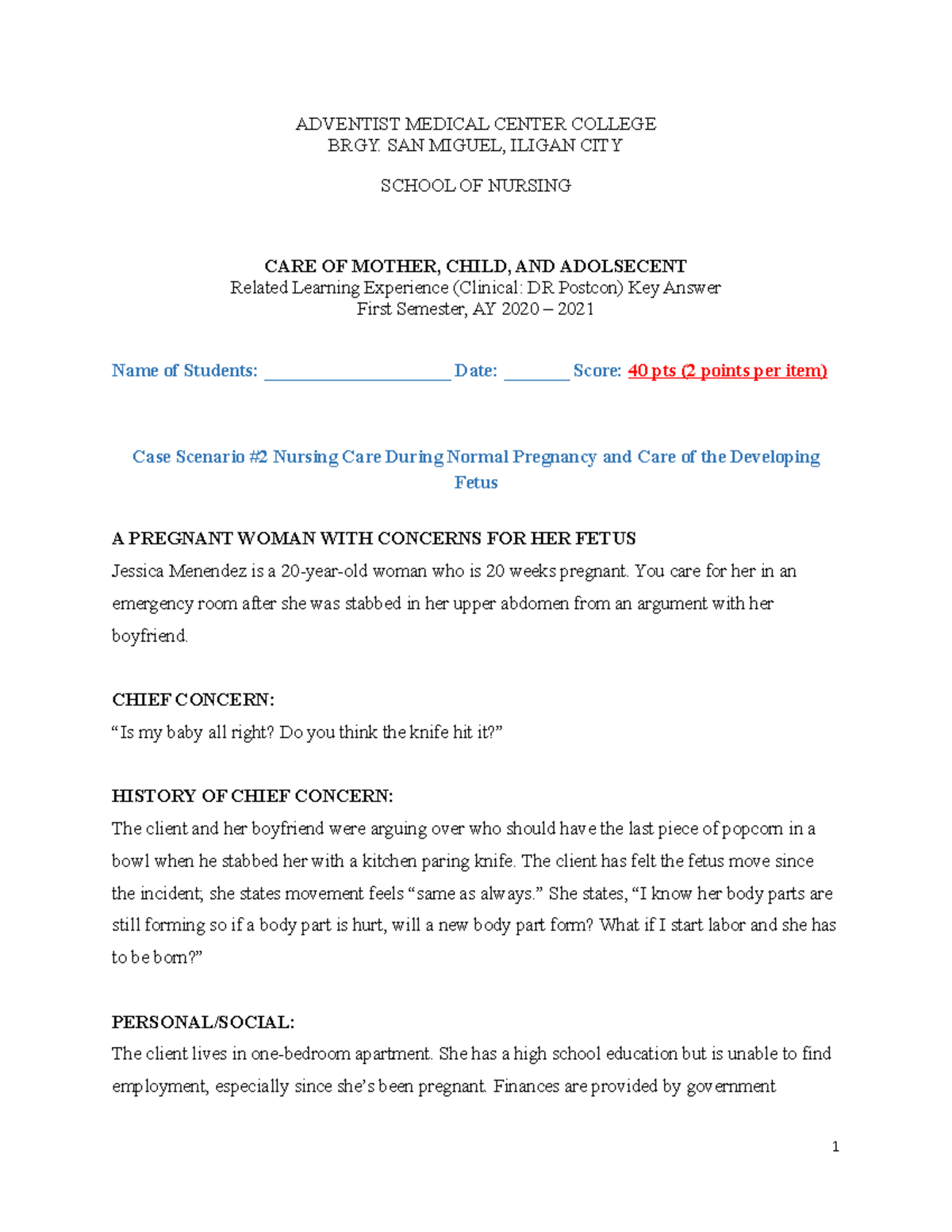 CASE Scenario 2 KEY Answers - ADVENTIST MEDICAL CENTER COLLEGE BRGY ...