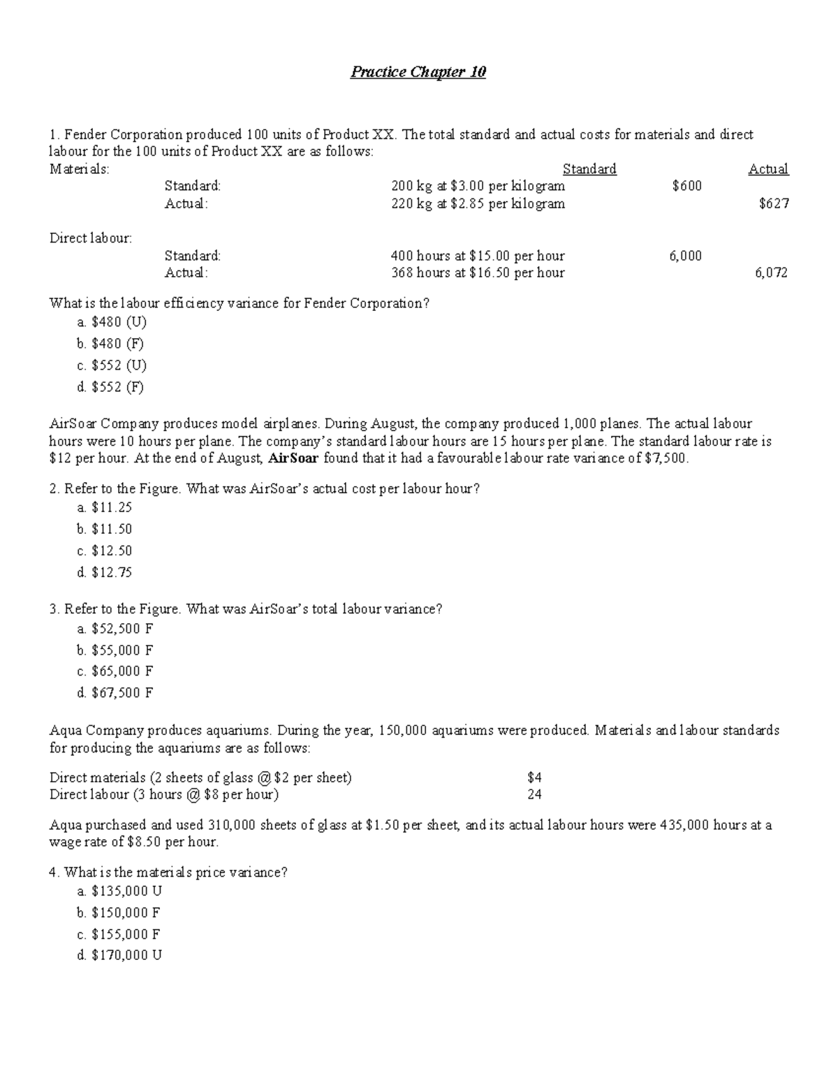 Practice chapter 10 - Practice Chapter 10 Fender Corporation produced 100 units of Product XX ...