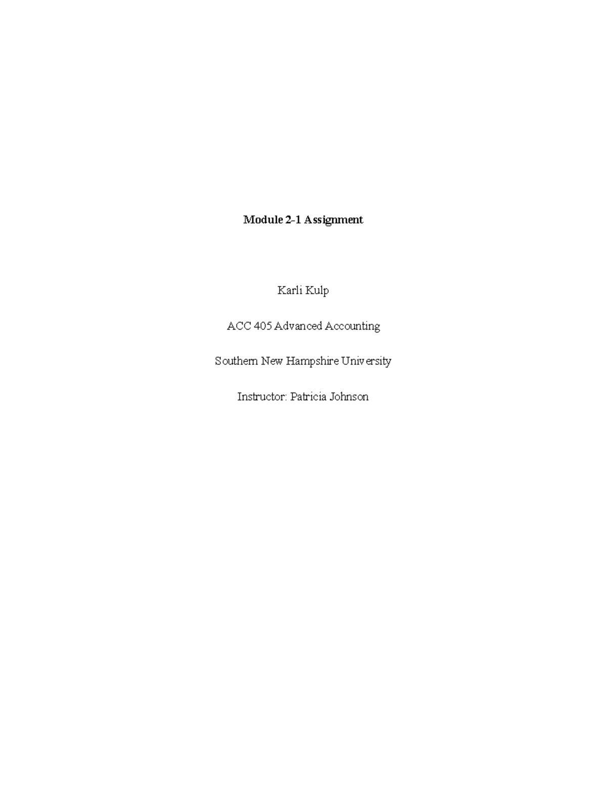 ACC 405 Module 2-1 Assignment - Module 2-1 Assignment Karli Kulp ACC 405 Advanced Accounting ...