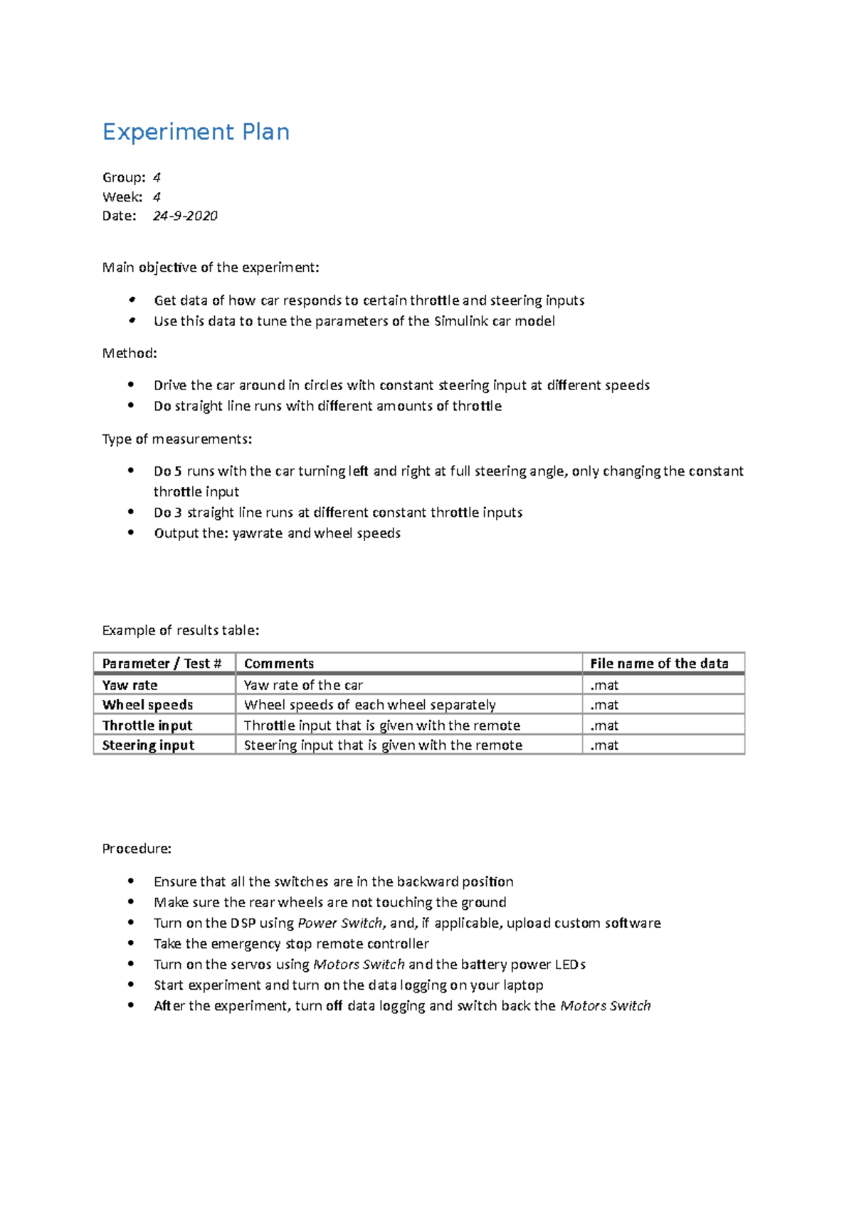 Experiment plan 2 - exercise - Experiment Plan Group: 4 Week: 4 Date ...