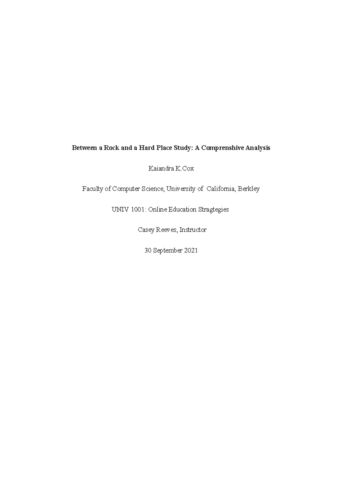 Written Assessment UNIT 4 - Between a Rock and a Hard Place Study: A ...