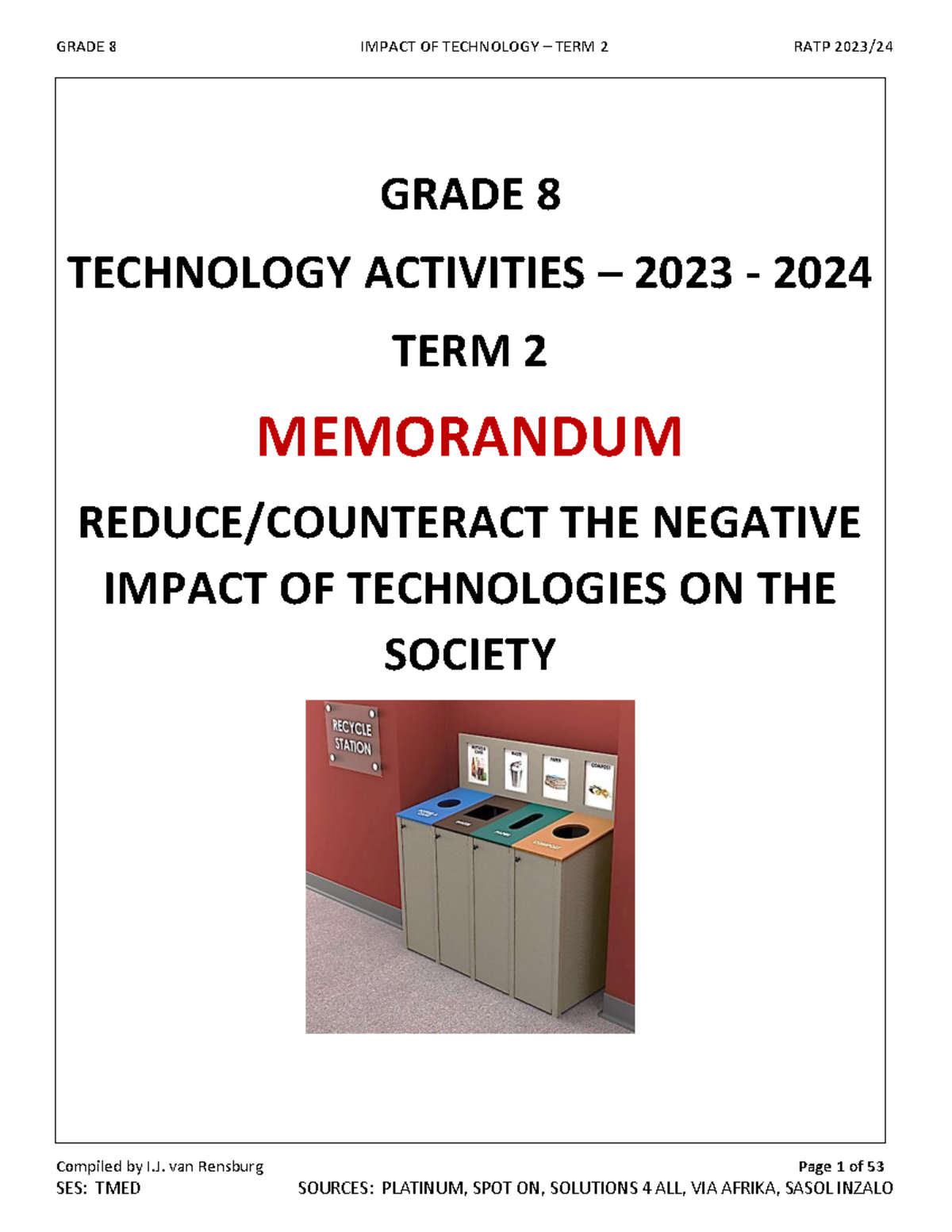 Document - Compiled by I. van Rensburg Page 1 of 53 GRADE 8 TECHNOLOGY ...