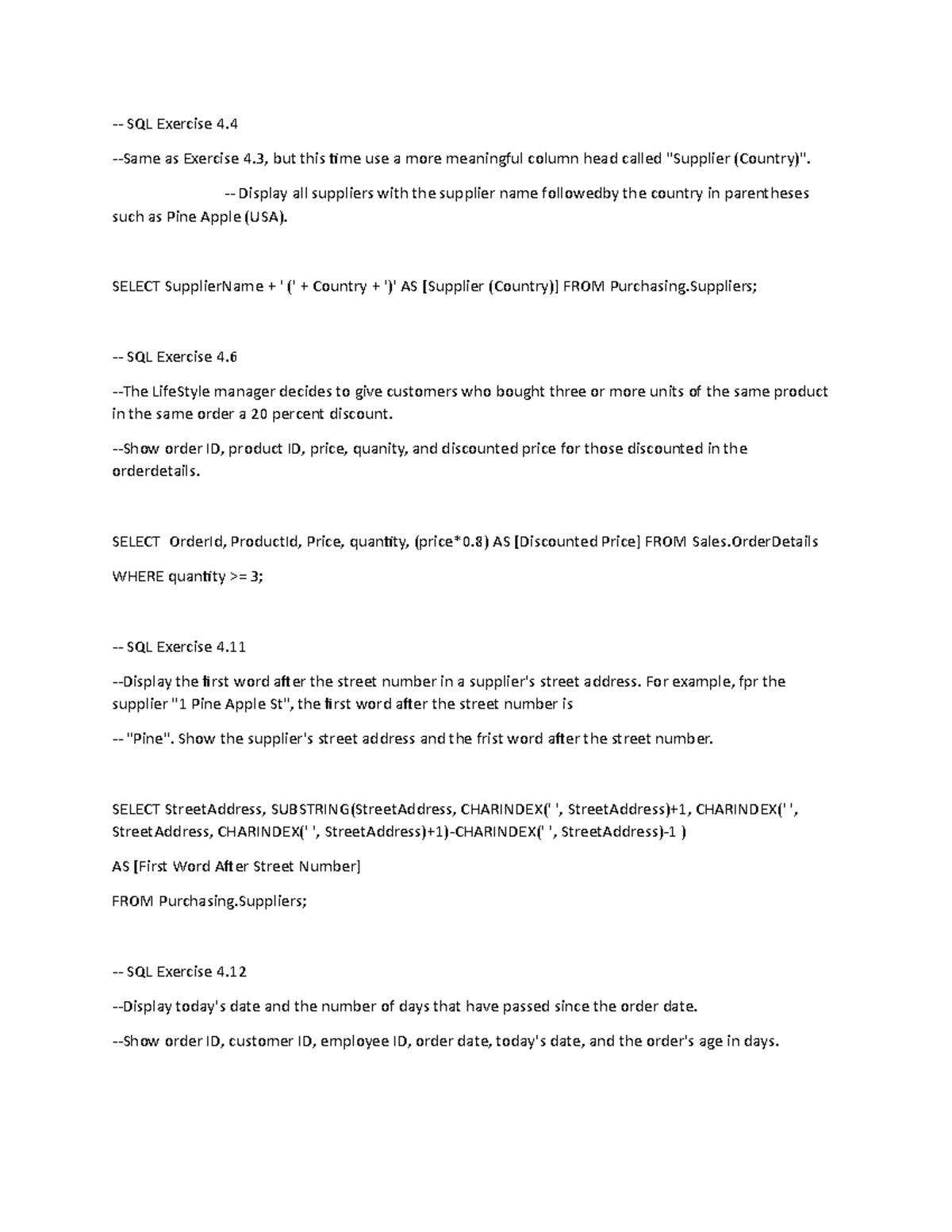 CISS 202 Drop Box 4 - Complete sql for dropbox4 - SQL Exercise 4. -Same ...