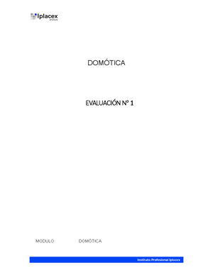 Evaluacion 2 - Nombre: elsa capunta Carrera: Ing. Eléctrica. Domótica ...