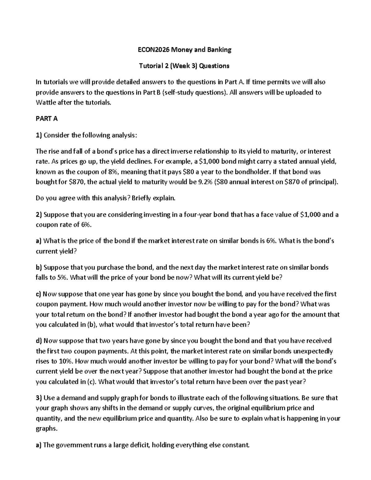 Tutorial 2 Questions - ECON2026 Money and Banking Tutorial 2 (Week 3) Questions In tutorials we ...