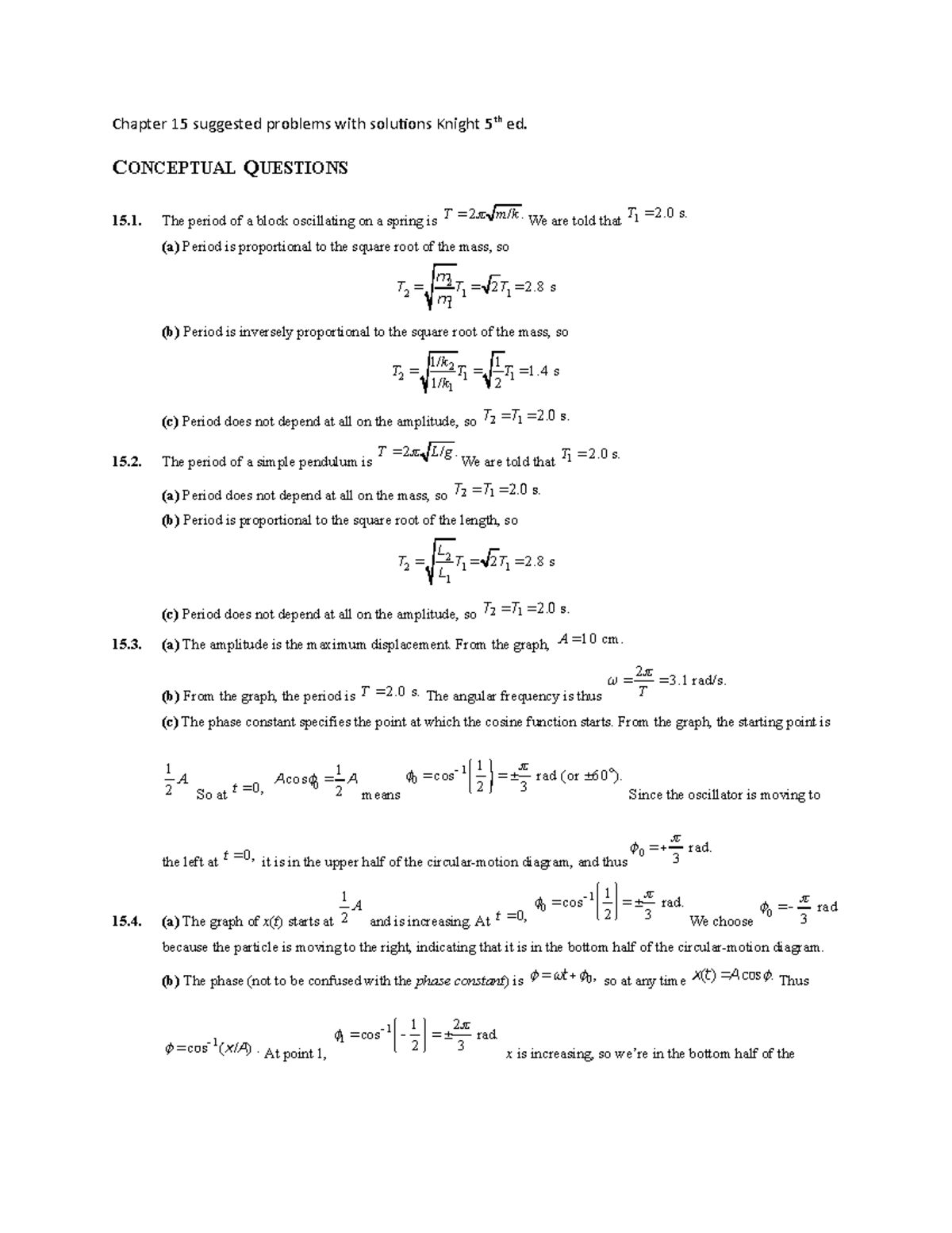 Chapter 15 suggested problems with solutions Knight 5th ed - CONCEPTUAL QUESTIONS The period of ...
