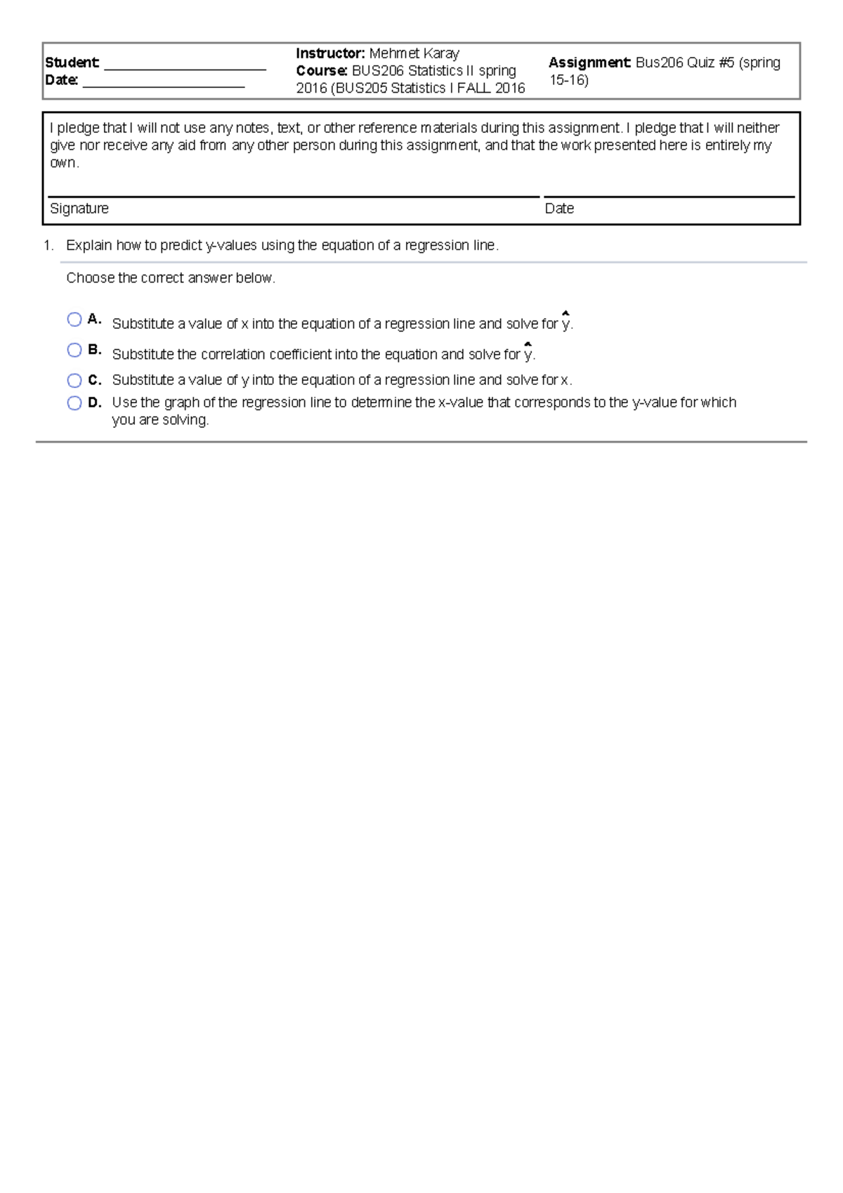 Bus206 Quiz #5 (spring 15-16) t1 - 1. Student ...