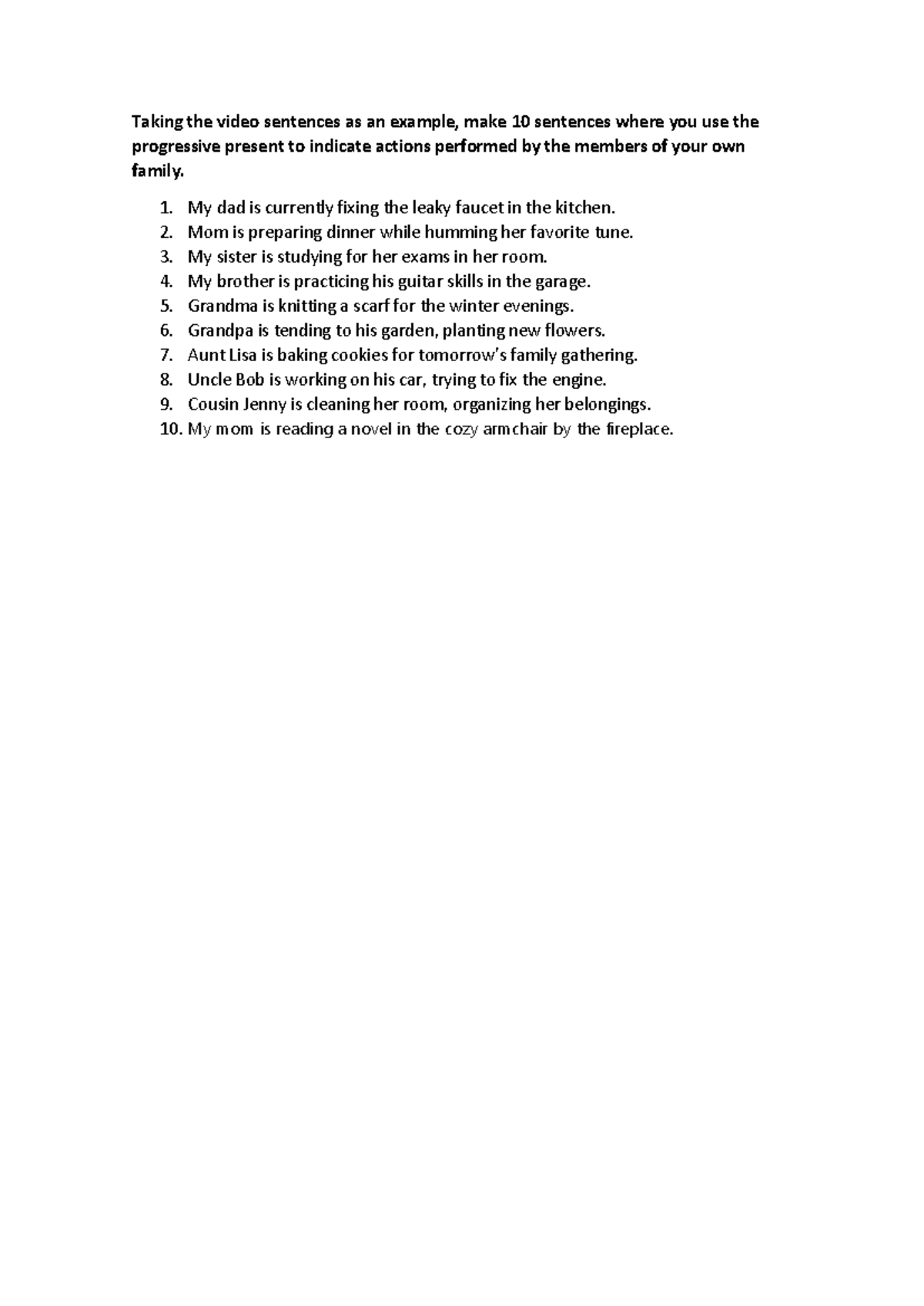 Unit 1. Activity 3. Present Progressive - Taking the video sentences as ...