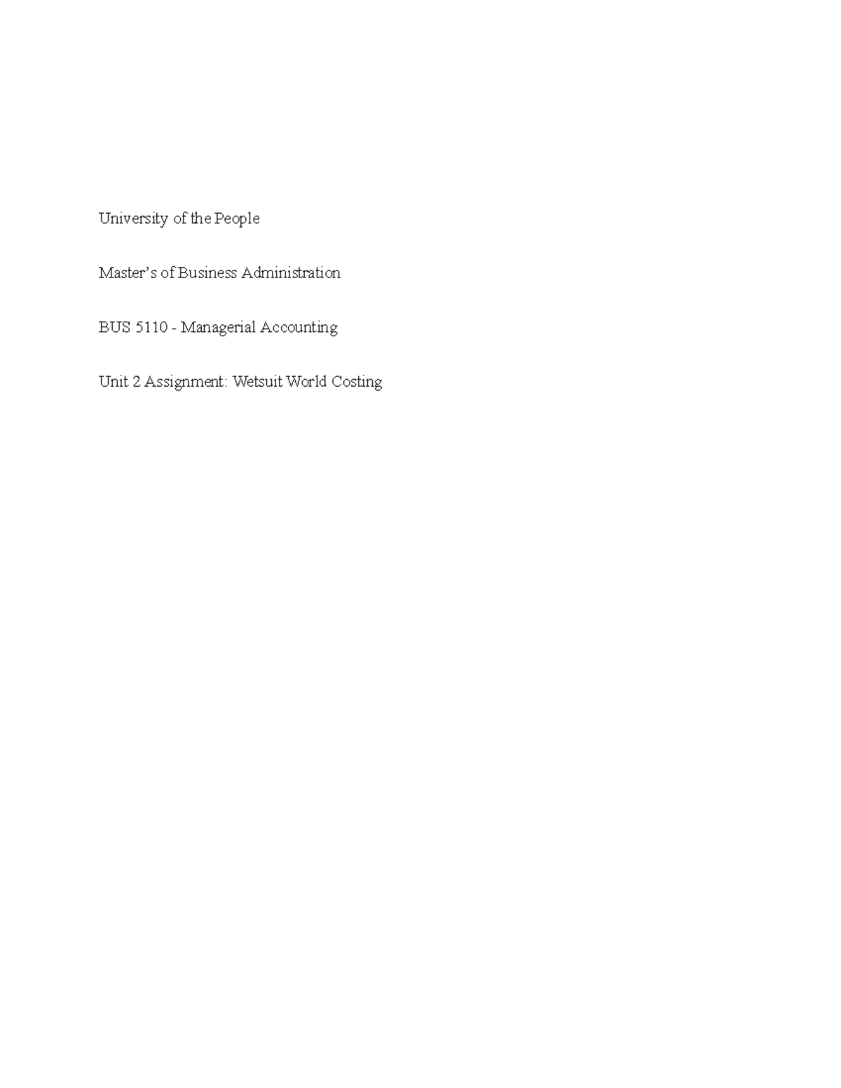 Bus 5110 Unit 2 Written Assignment Wetsuit World Costing University Of The People Masters