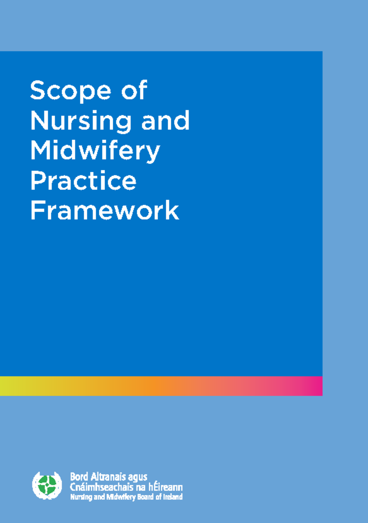 369181519 Scope of Nursing Midwifery Practice Framework - Scope of ...