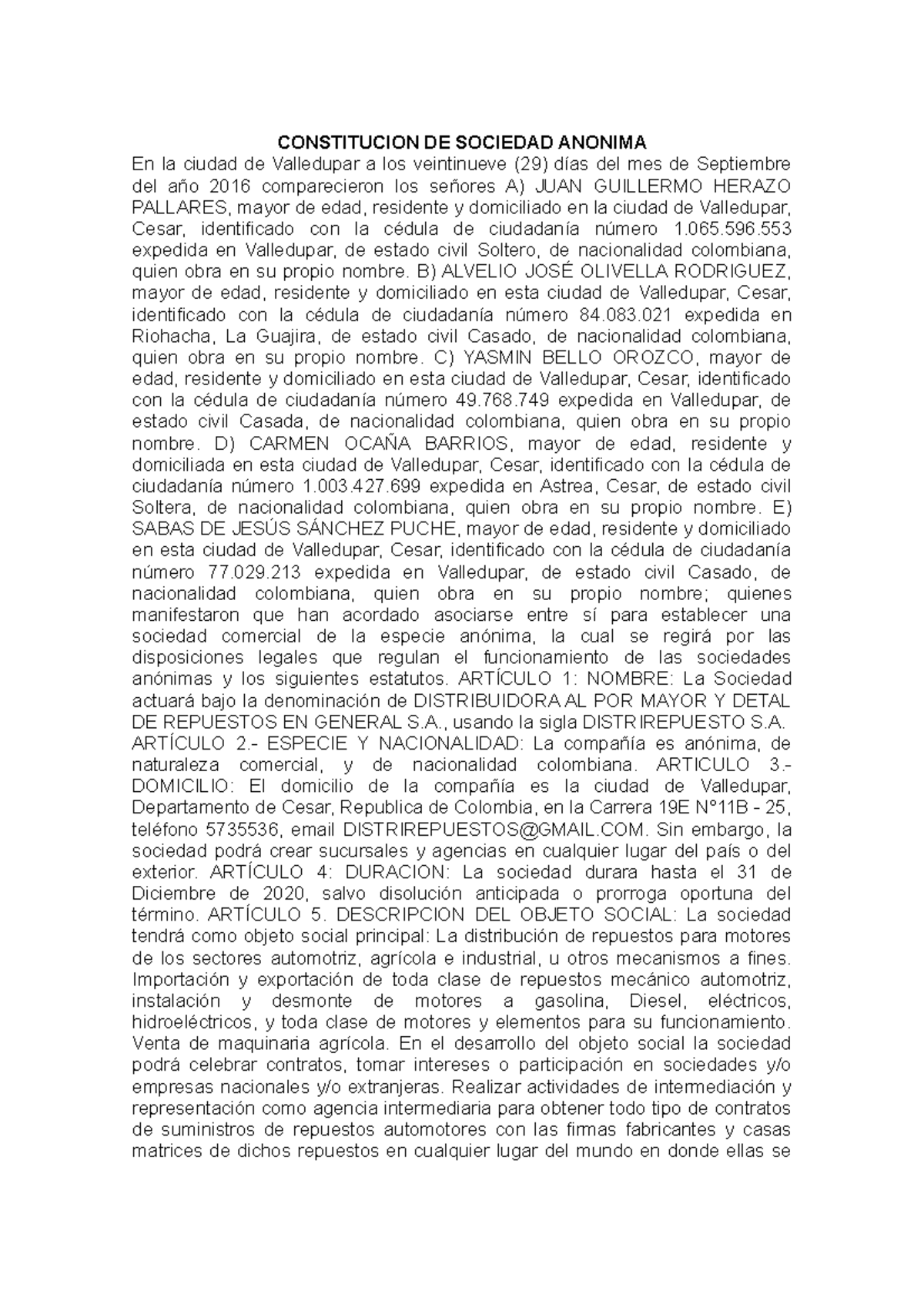 Constitucion DE Sociedad Anonima - CONSTITUCION DE SOCIEDAD ANONIMA En la ciudad de Valledupar a ...