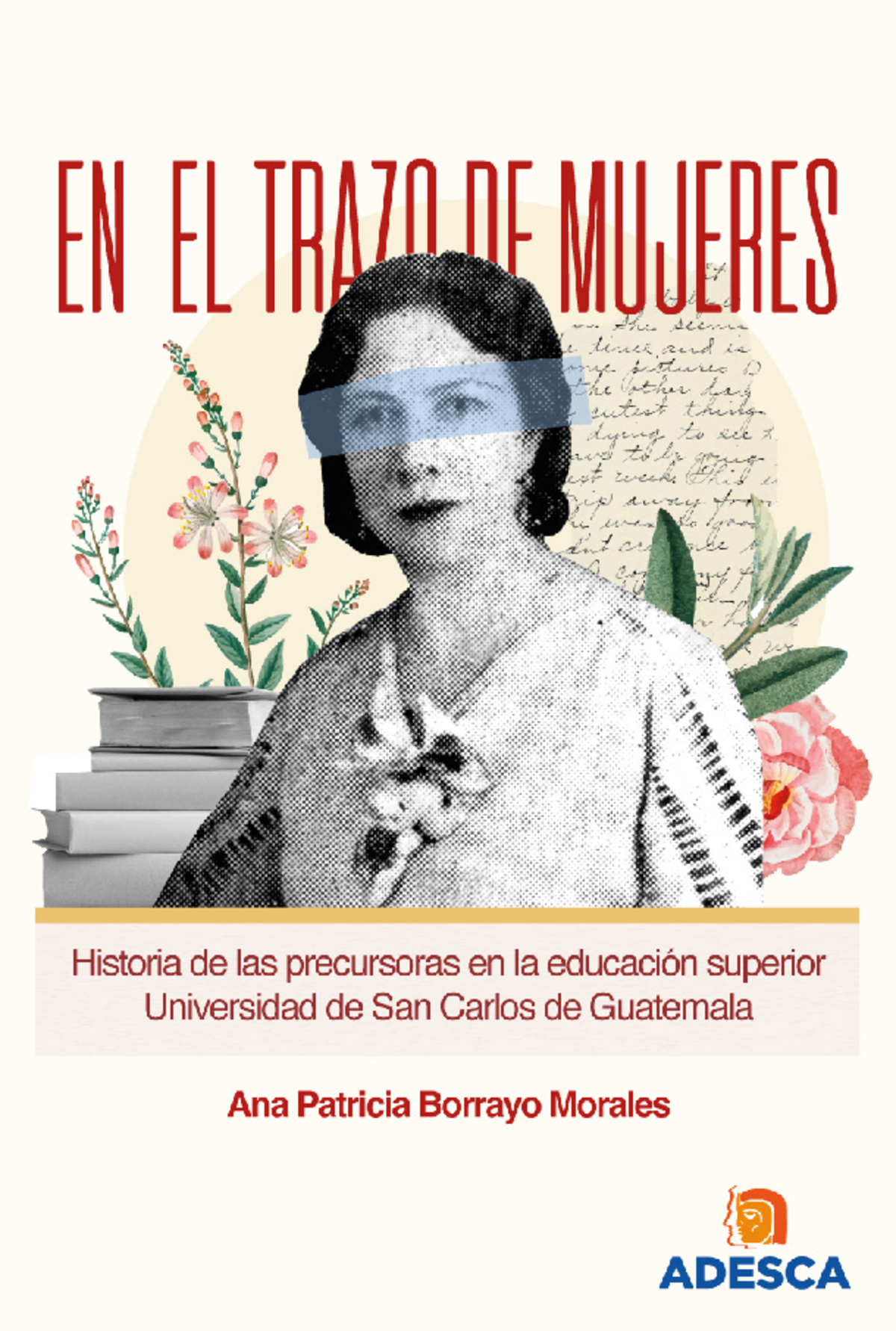 En el trazo de mujeres Ana Patricia Borrayo - En el trazo de mujeres Ana Patricia Borrayo ...