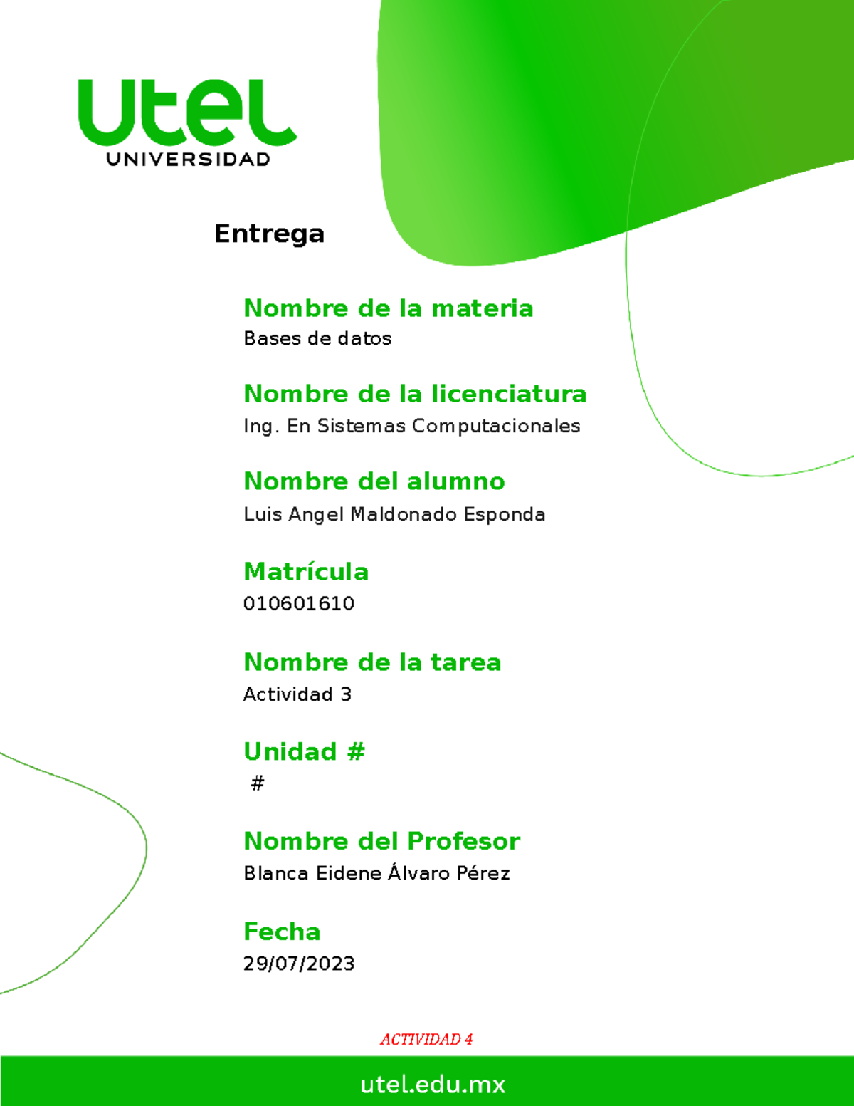 Base de Datos Act 4 - tarea 10/10 - Nombre de la materia Bases de datos Nombre de la ...