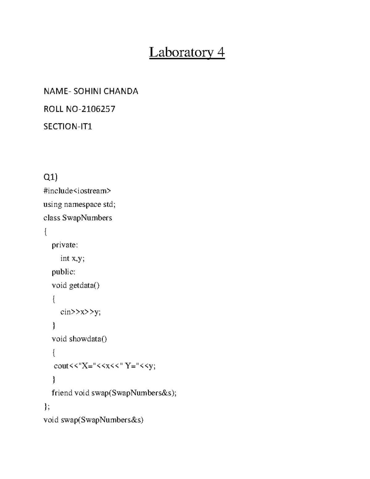 Laboratory 4 solved questions - Laboratory 4 NAME- SOHINI CHANDA ROLL NO- SECTION-IT Q1) # ...