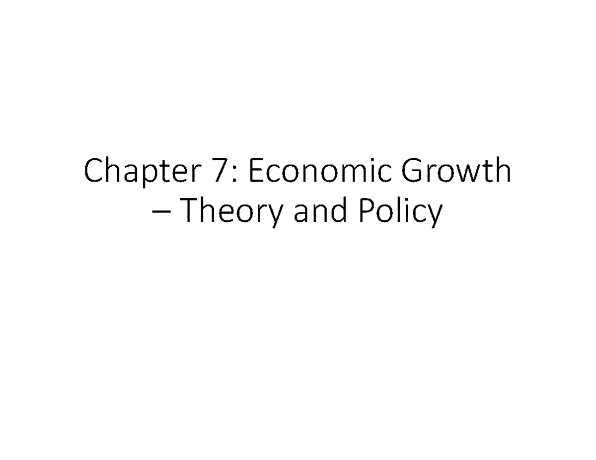 Chapter 7 - Economic Growth - Theory and Policy - 1 - annotated ...